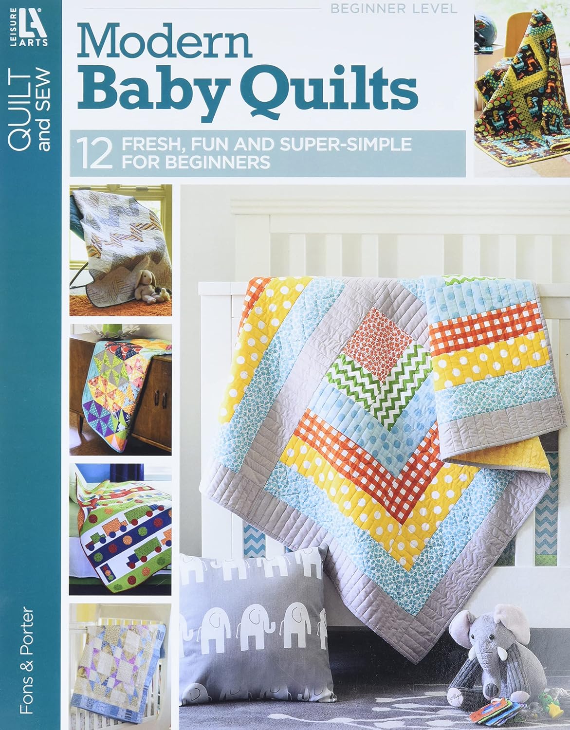 Fons & Porter Quilty Magazine Modern Baby Quilts: Fresh, Fun & Super ...
