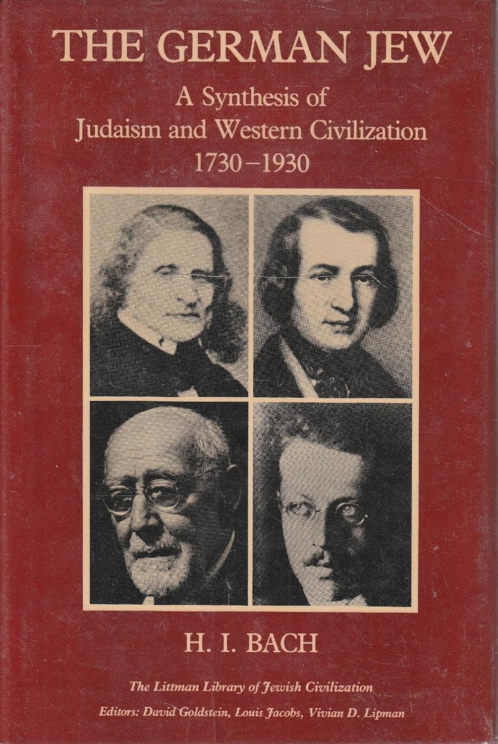 The German Jew: Synthesis of Judaism and Western Civilization, 1730 ...