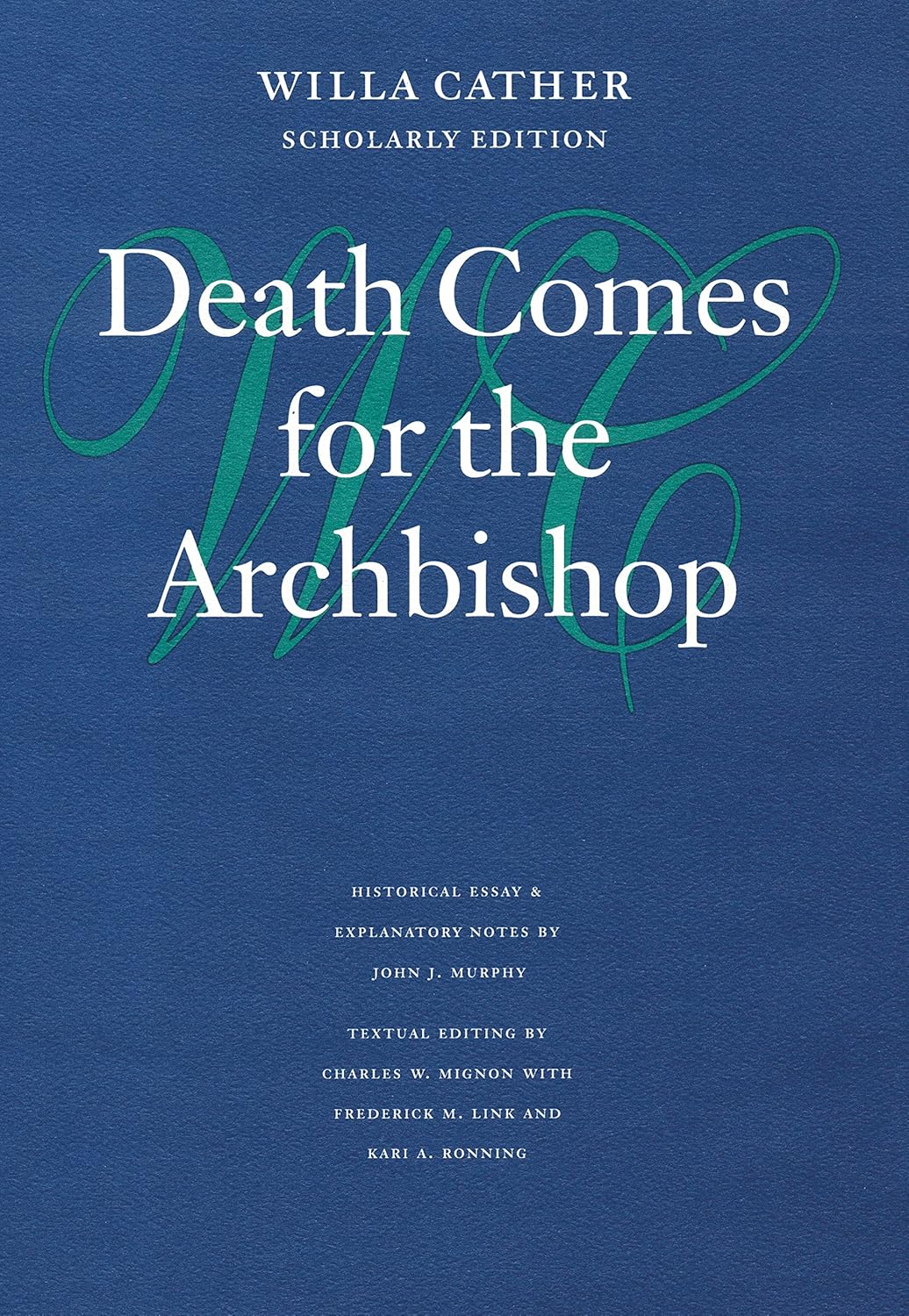 Amazon.com: Death Comes for the Archbishop (Willa Cather Scholarly ...