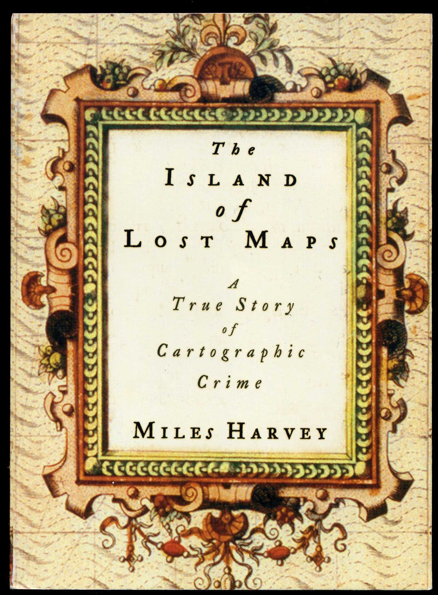 The Island of Lost Maps: HARVEY, Miles: 9780375501517: Amazon.com: Books