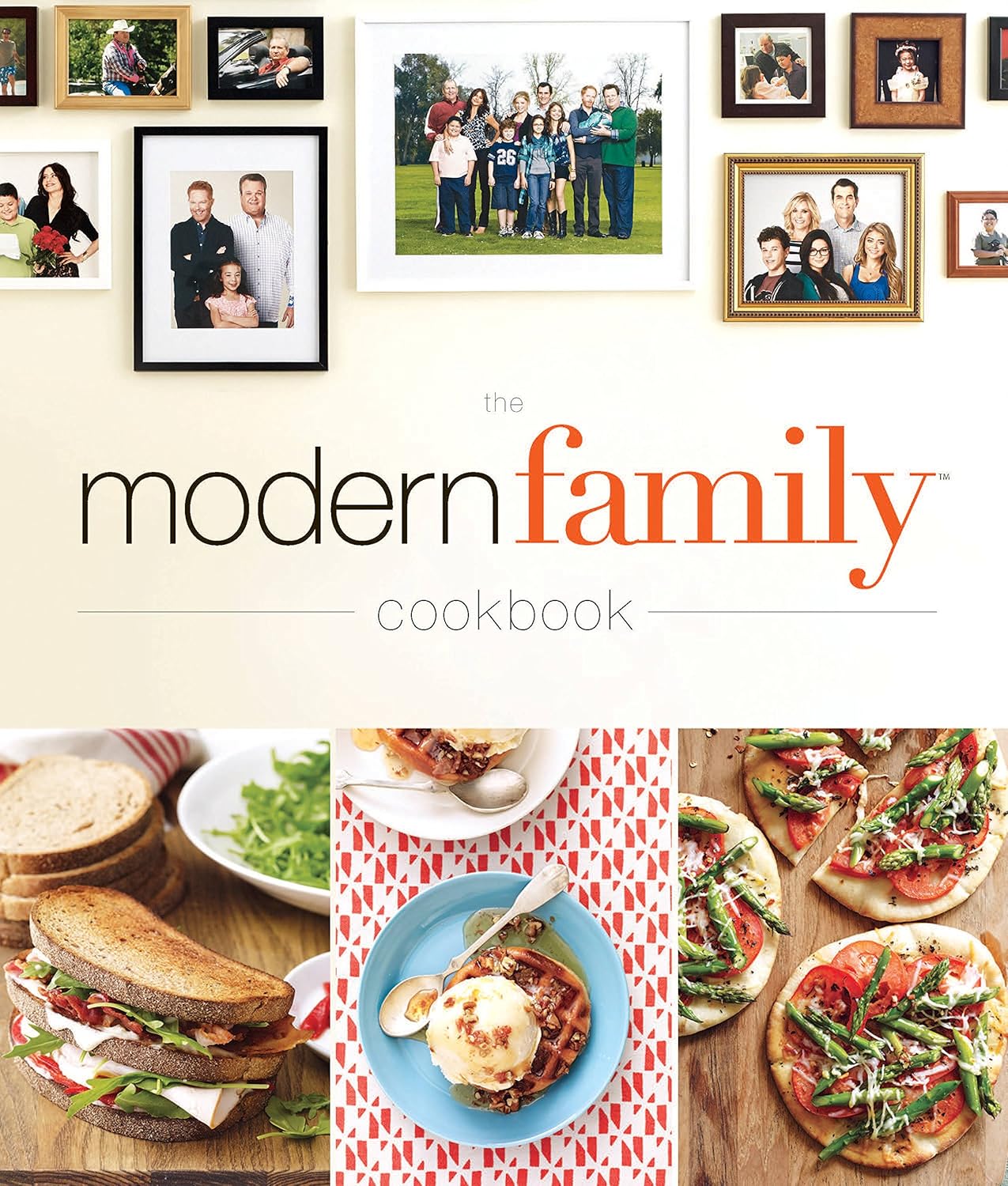 The Modern Family Cookbook: Modern Family: 9780848753825: Amazon.com: Books