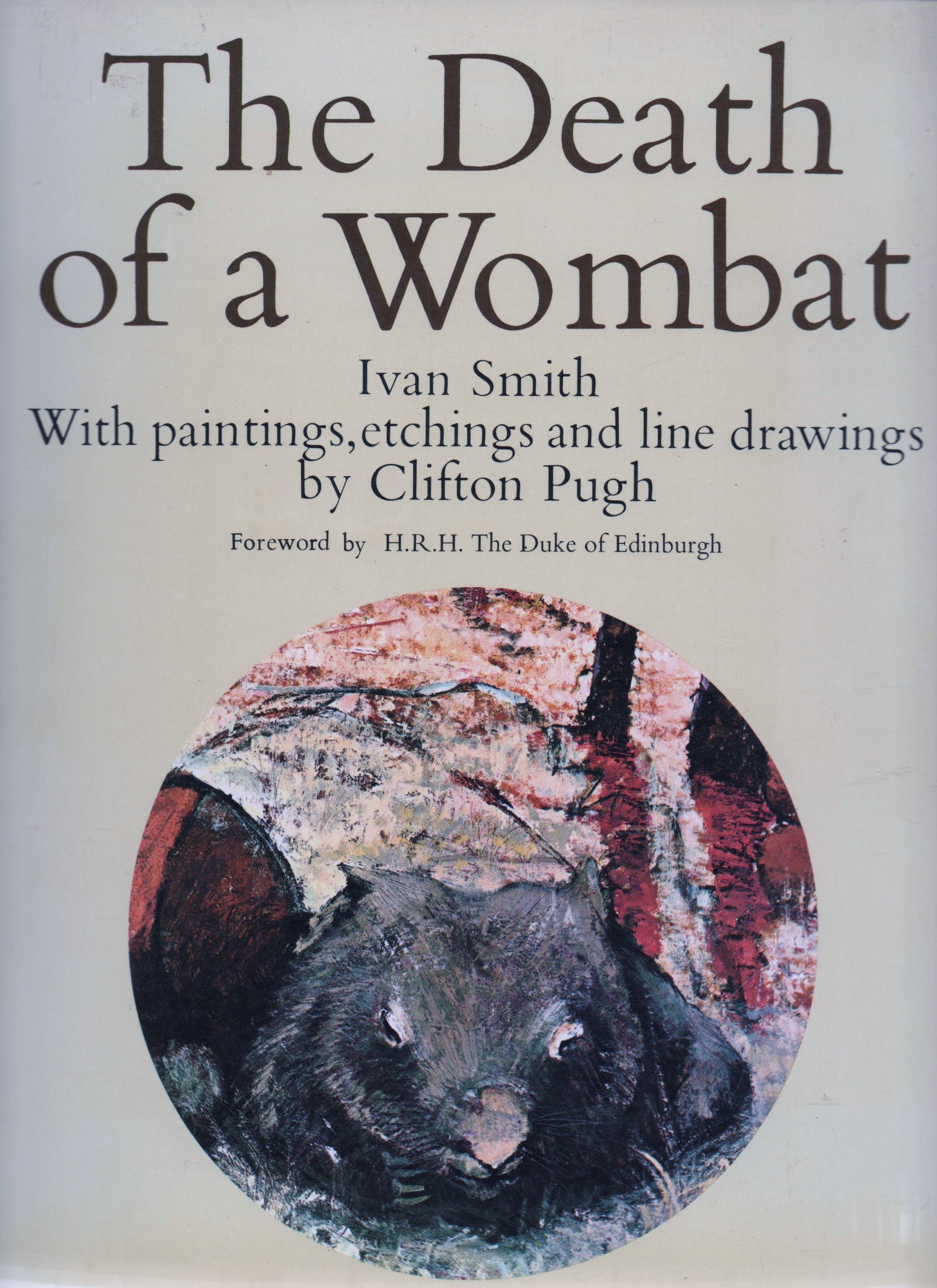 The Death of a Wombat: Smith, Ivan; Pugh, Clifton: 9780725102234 ...