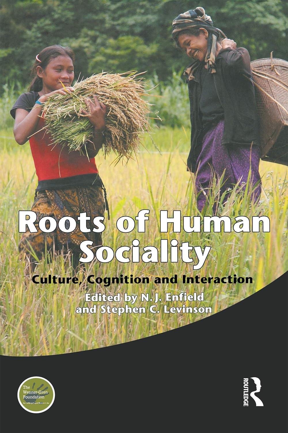 Roots of Human Sociality: Culture, Cognition and Interaction (Wenner ...