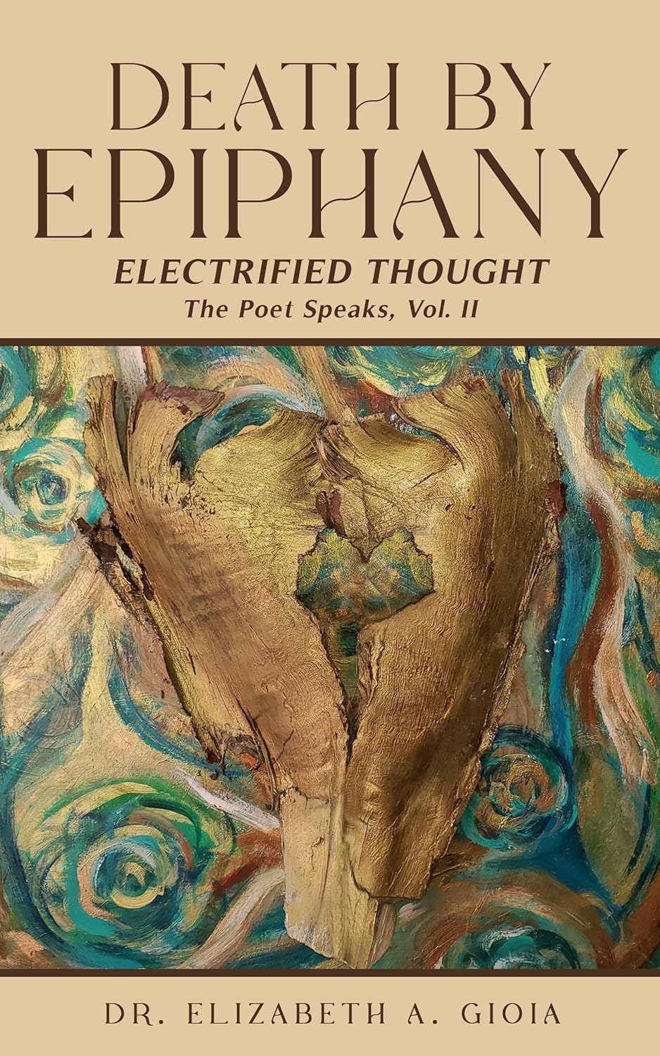 Amazon.com: DEATH BY EPIPHANY: ELECTRIFIED THOUGHT: The Poet Speaks ...
