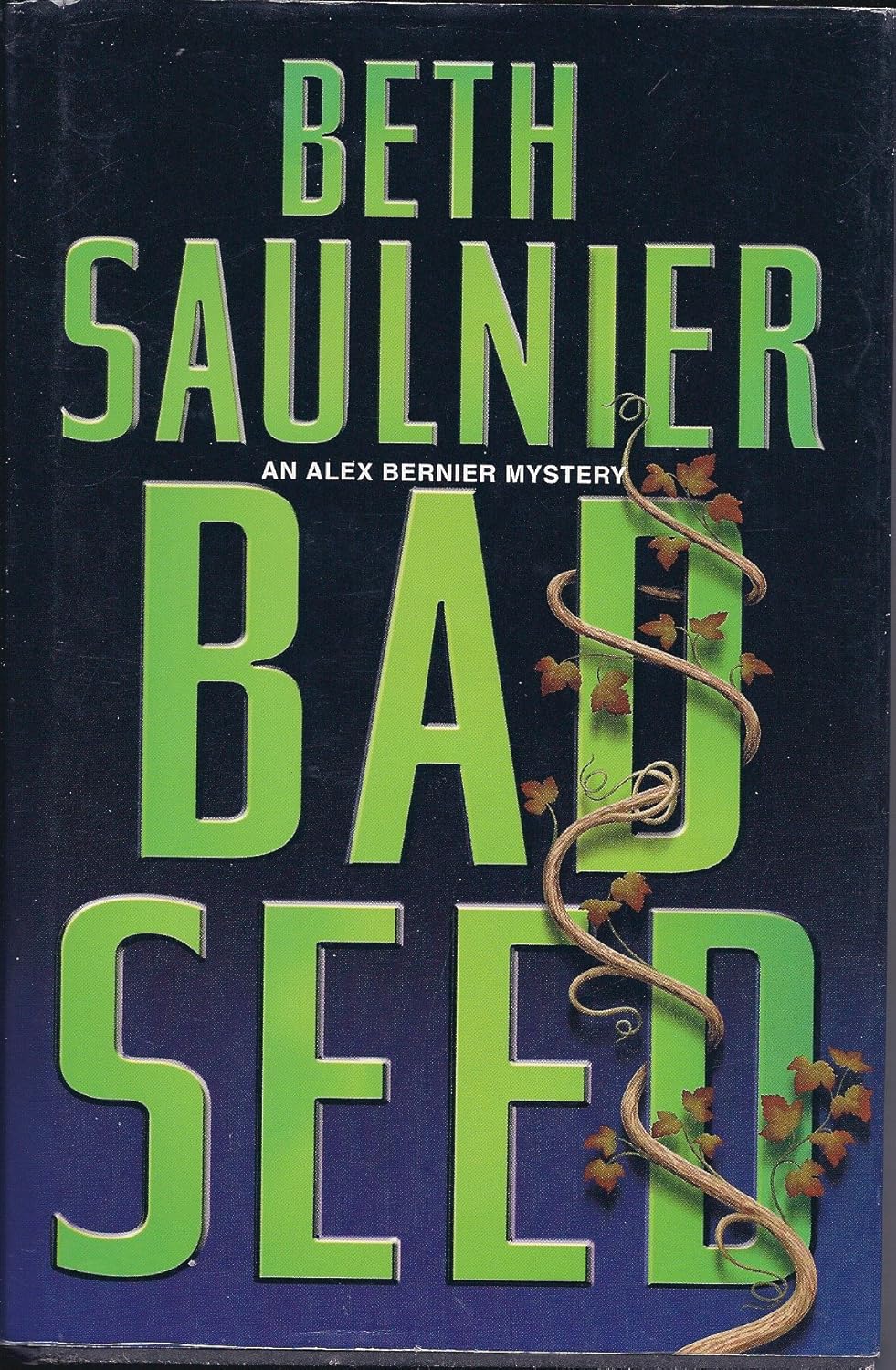 Bad Seed: An Alex Bernier Mystery: Saulnier, Beth: Amazon.com: Books