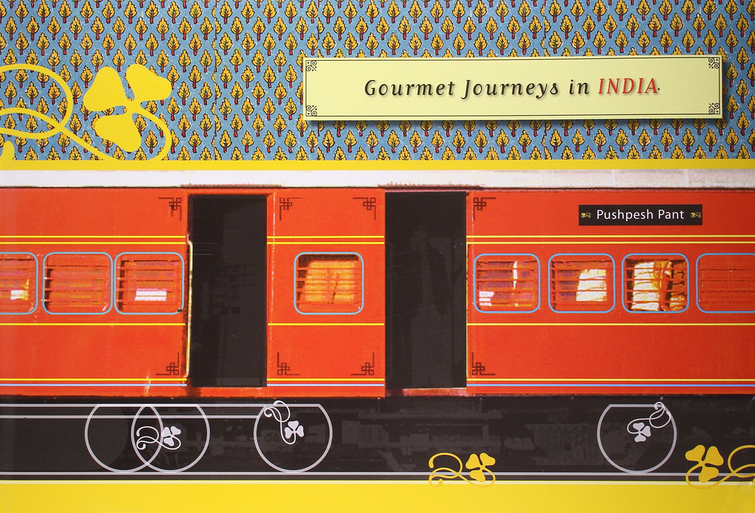 Gourmet Journeys in India: Pushpesh Pant: 9788174365019: Amazon.com: Books