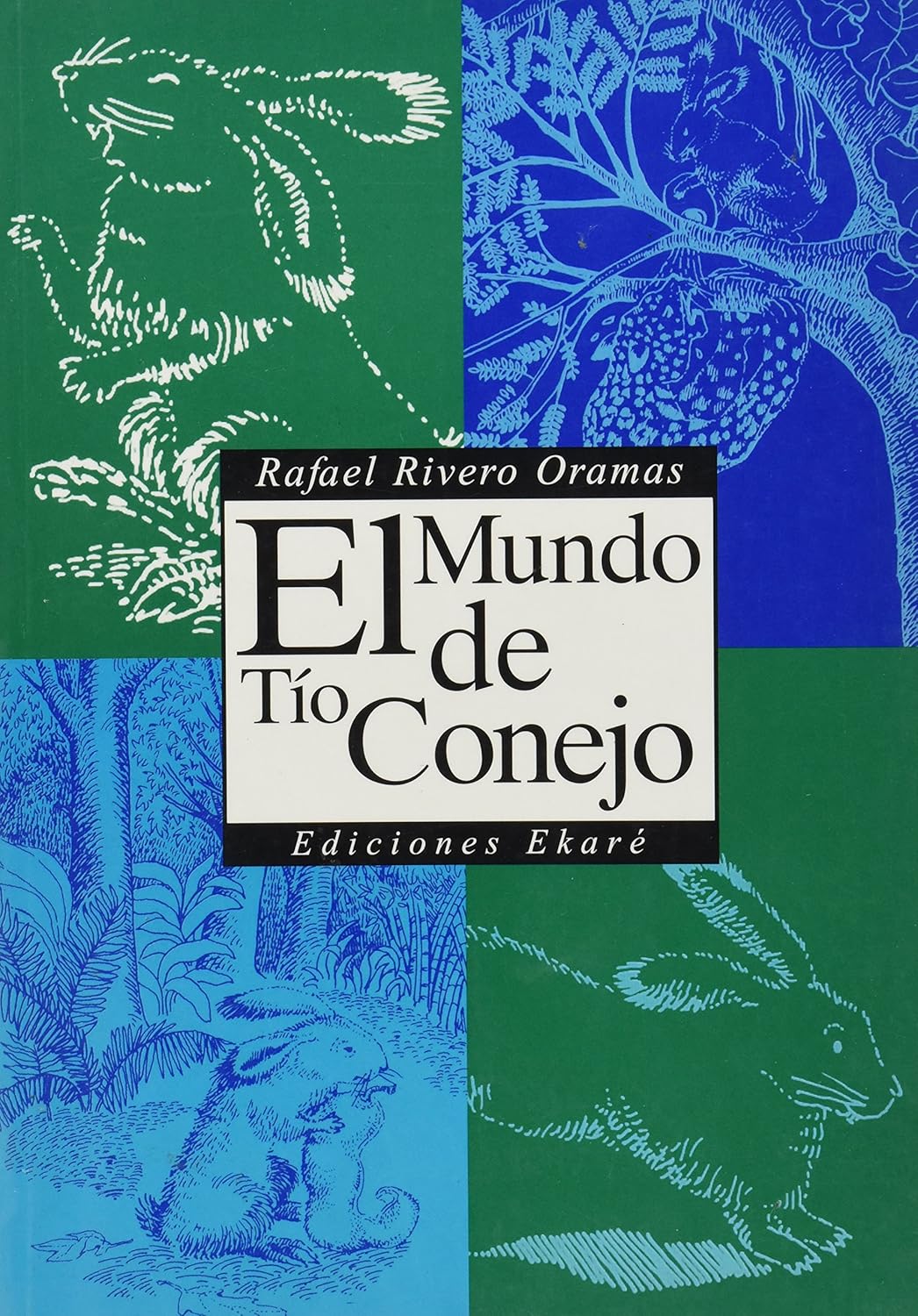 Amazon.com: El Mundo de Tio Conejo (Zaranda): 9789802570072: RIVERO ORAMAS,RAFAEL: Libros