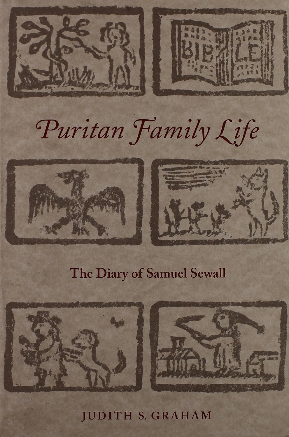 Puritan Family Life: The Diary of Samuel Sewall: Graham, Judith S ...