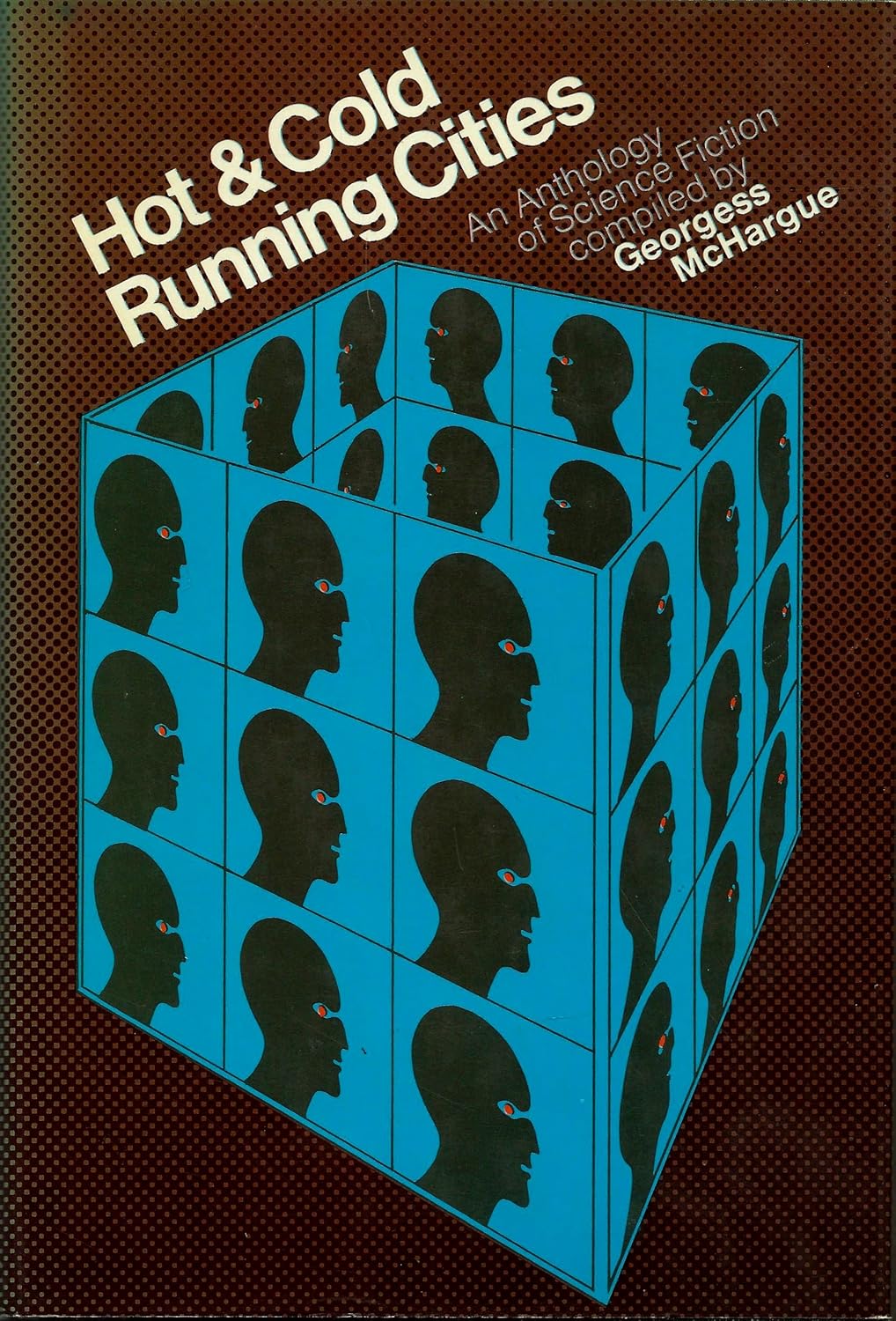 Hot & Cold Running Cities: An Anthology of Science Fiction: Georgess McHargue: 9780030124167 ...