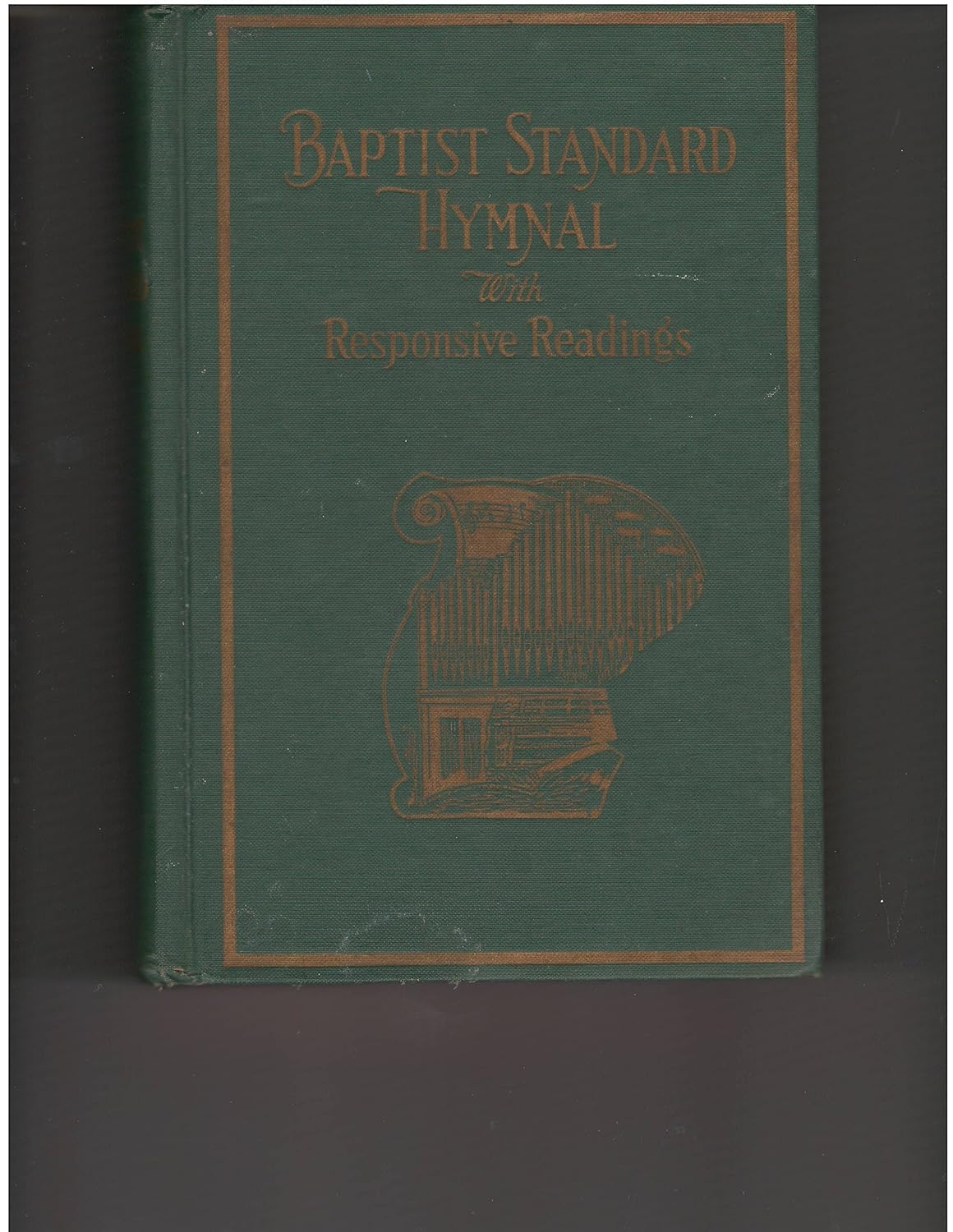 Baptist Standard Hymnal With Responsive Readings: Sunday School ...