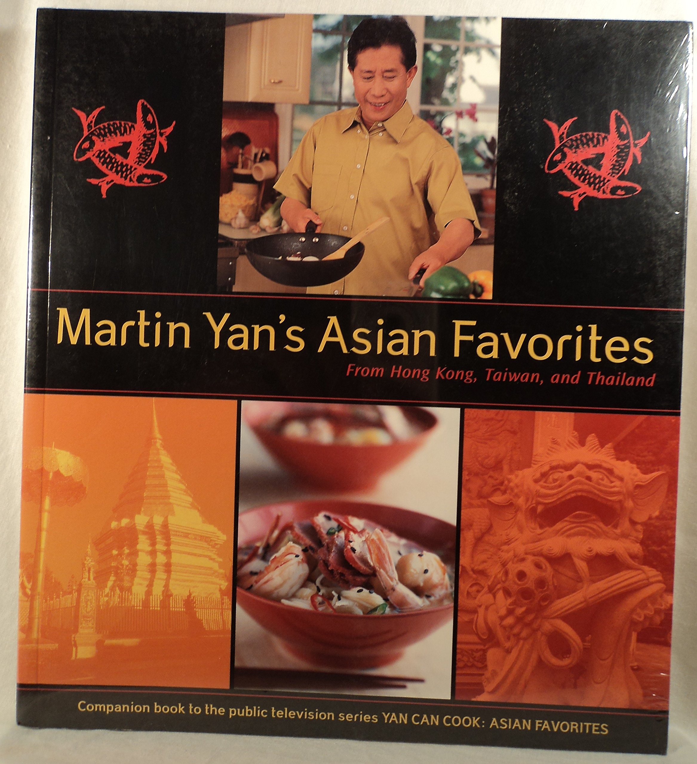 Martin Yan's Asian Favorites: From Hong Kong, Taiwan, and Thailand: Yan ...
