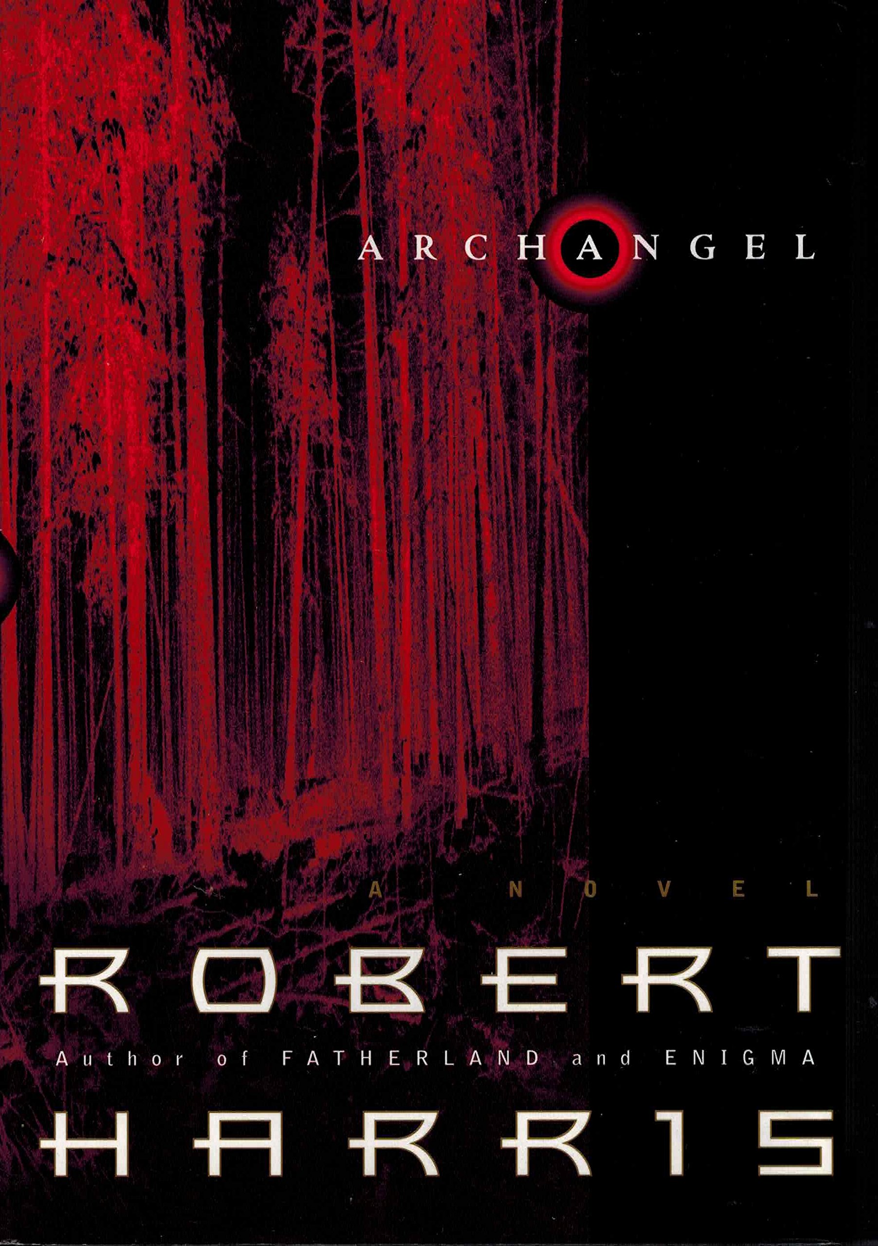 Archangel: A Novel: Harris, Robert: 9780679428886: Amazon.com: Books