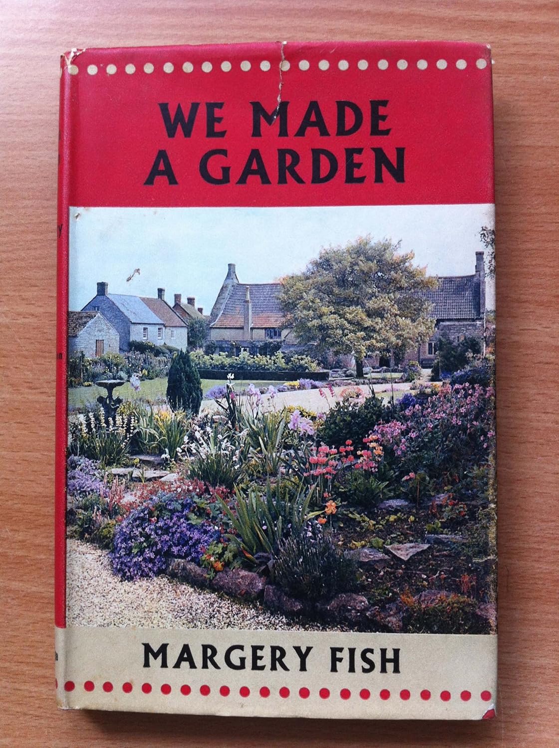 WE MADE A GARDEN.: Fish, Margery.: Amazon.com: Books