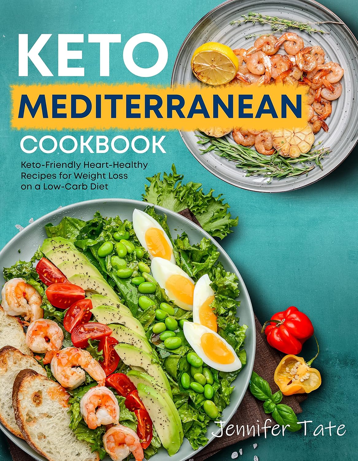 Keto Mediterranean Cookbook: Keto-Friendly Heart-Healthy Recipes for ...