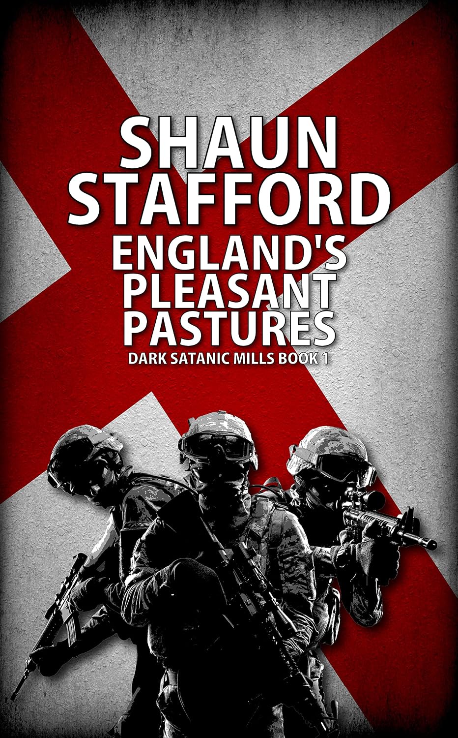 England's Pleasant Pastures (Dark Satanic Mills Book 1) - Kindle ...