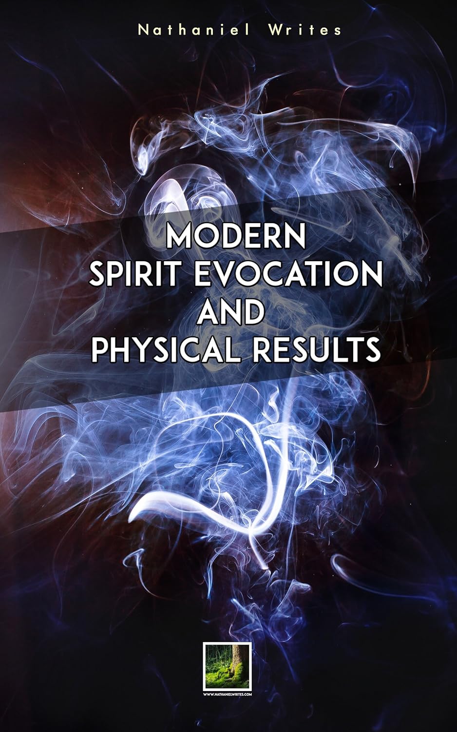Modern Spirit Evocation: Working with Spirits trough to physical ...