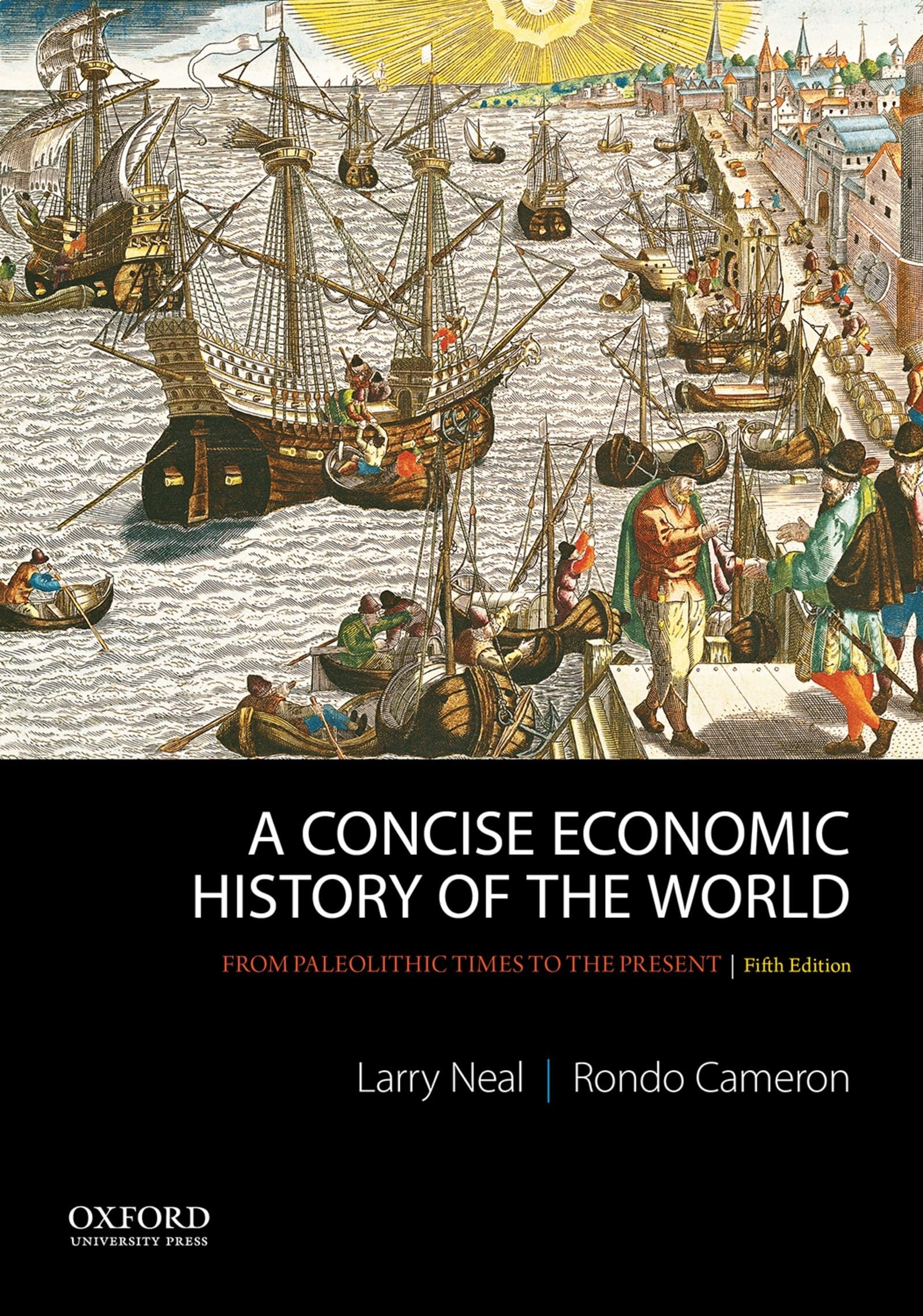 A Concise Economic History of the World: From Paleolithic Times to the ...