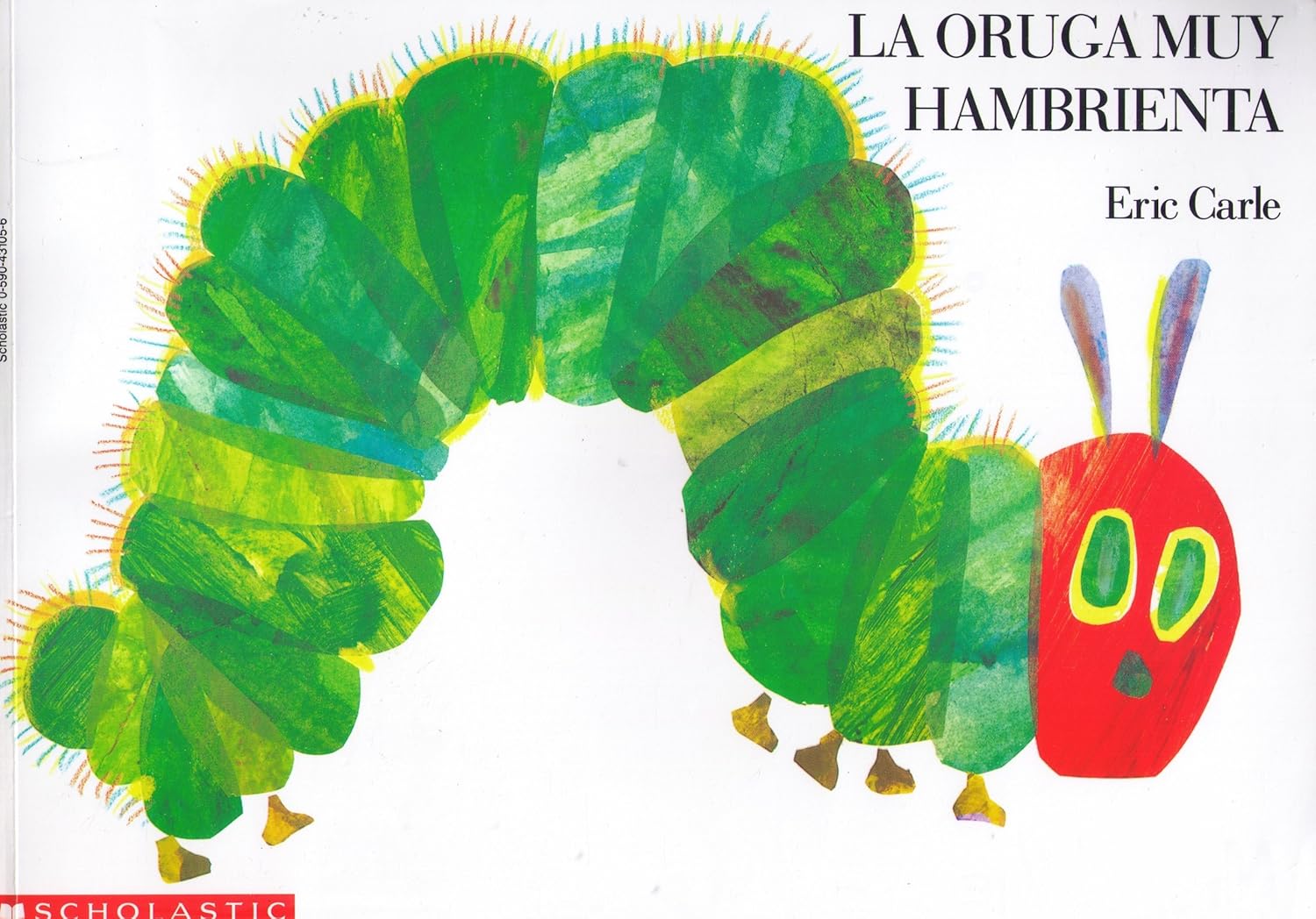 La Oruga Muy Hambrienta (Spanish Edition): Carle, Eric: 9780590431057 ...