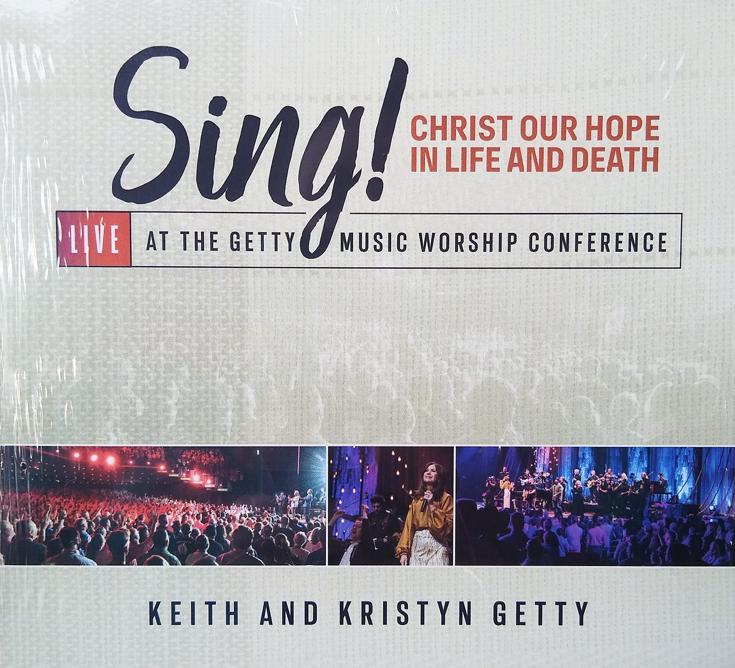 Keith Getty, Kristyn Getty - Sing! Christ Our Hope in Life and Death ...