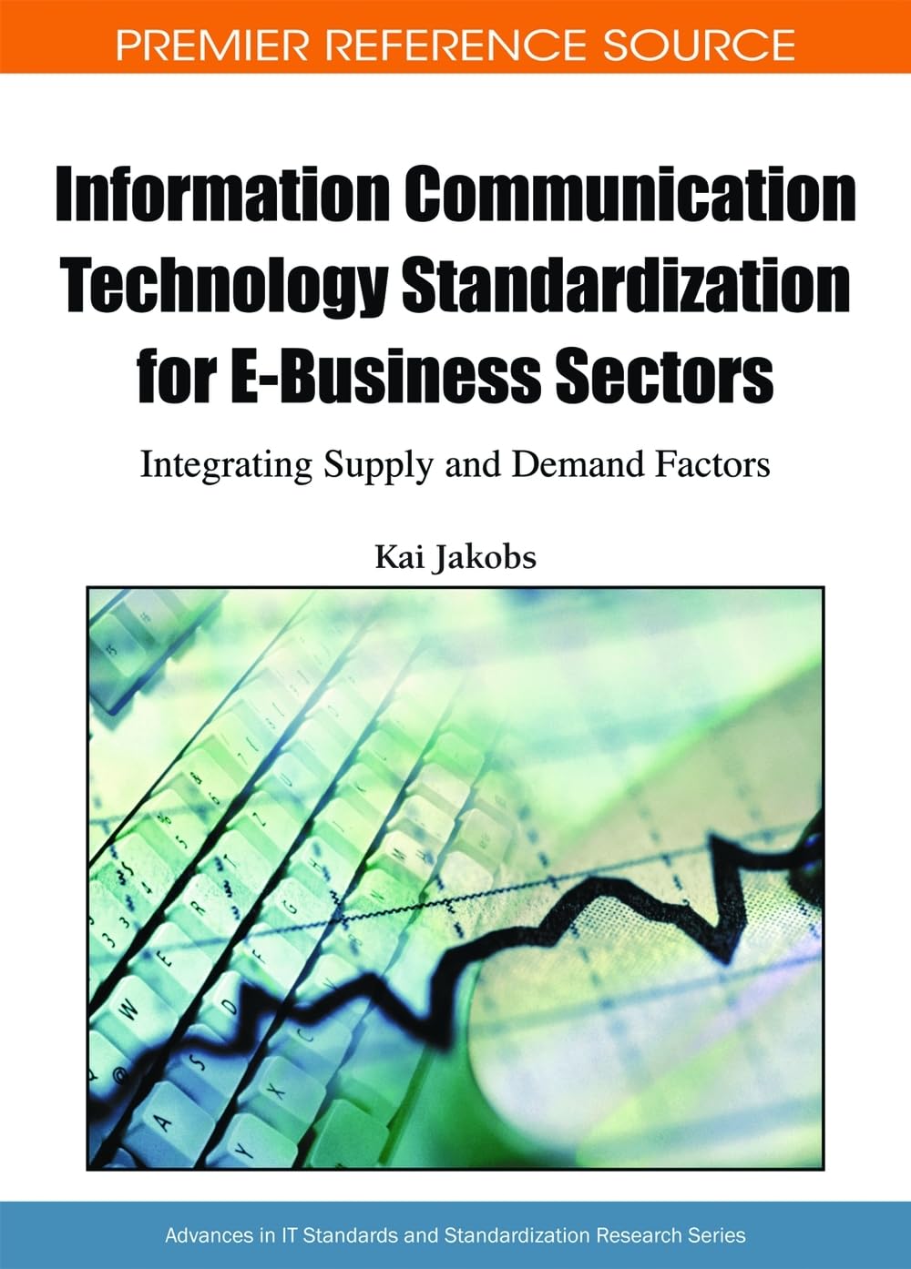 Information Communication Technology Standardization for E-business ...
