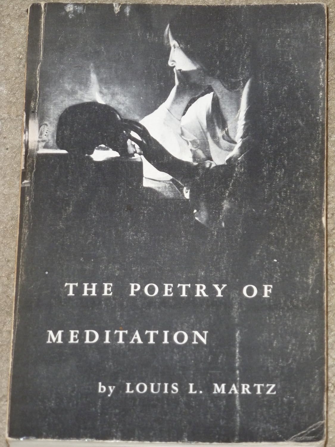 The Poetry of Meditation: A Study in English Religious Literature of ...