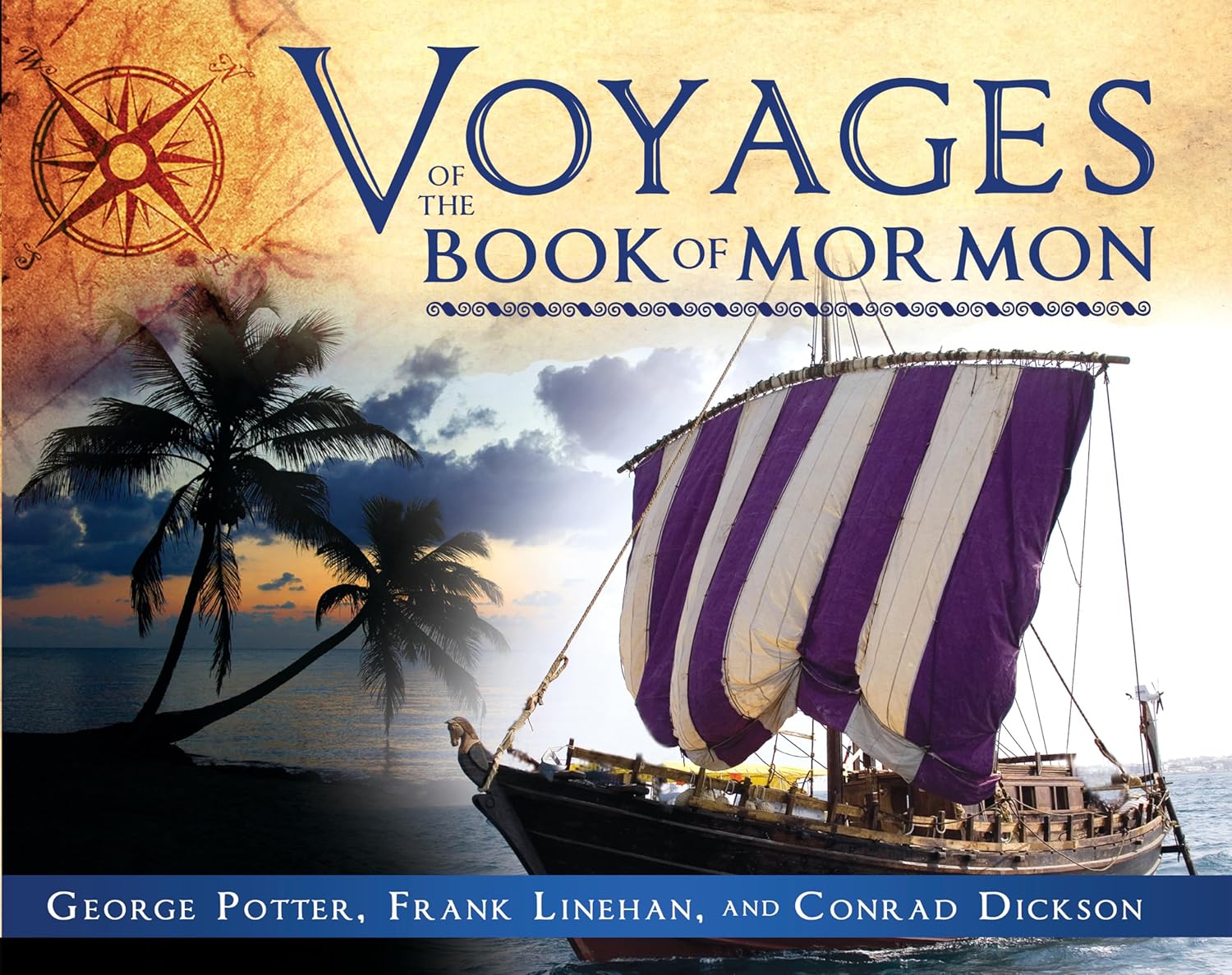 Voyages of the Book of Mormon: George Potter, Frank Linehan, and Conrad ...