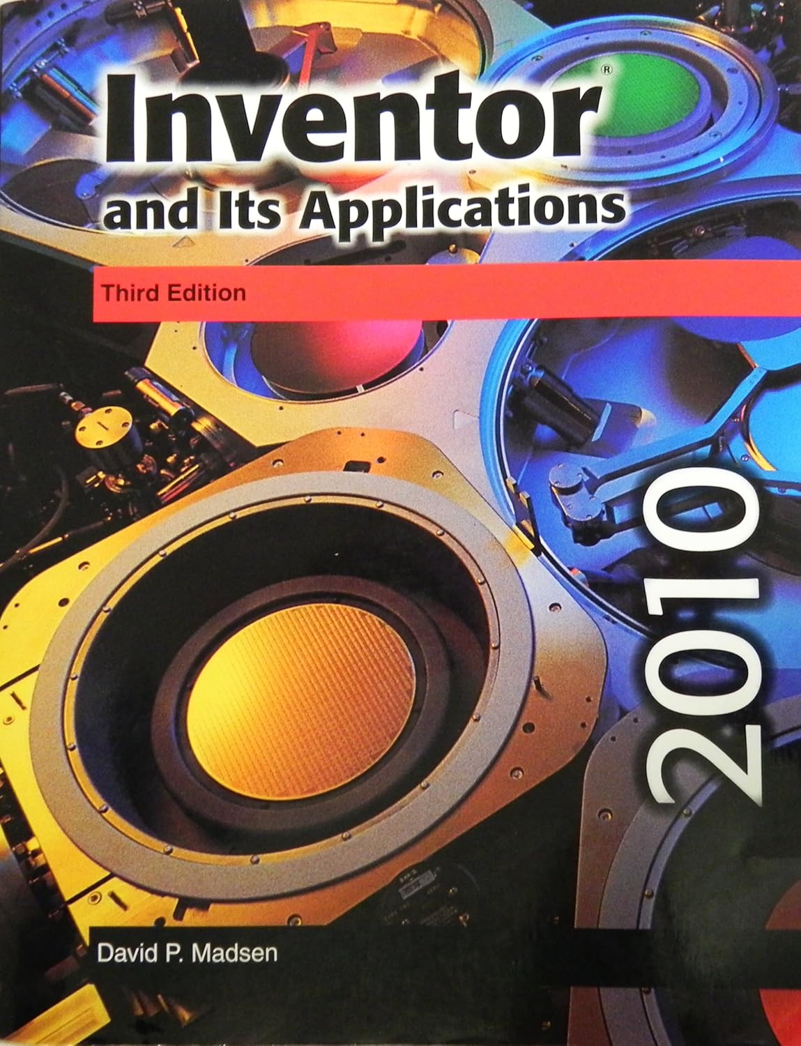 Inventor and Its Applications, 2010: Madsen, David P: 9781605252650 ...