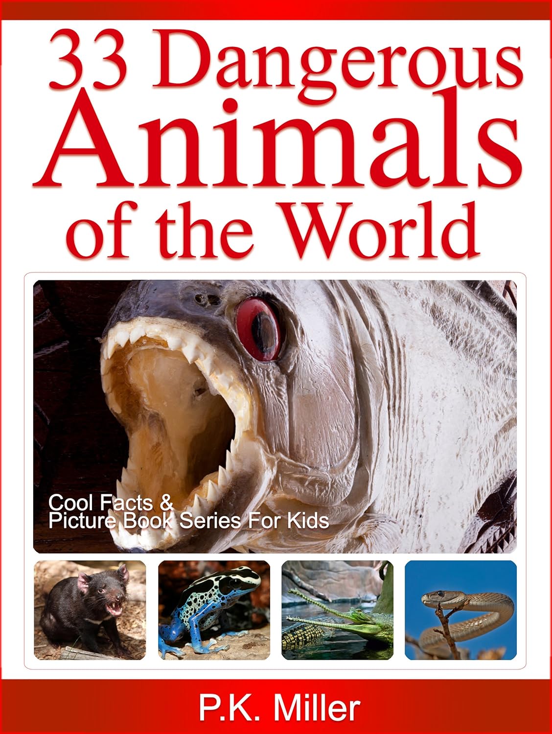 Amazon.com: 33 Dangerous Animals of the World (Cool Facts and Picture ...