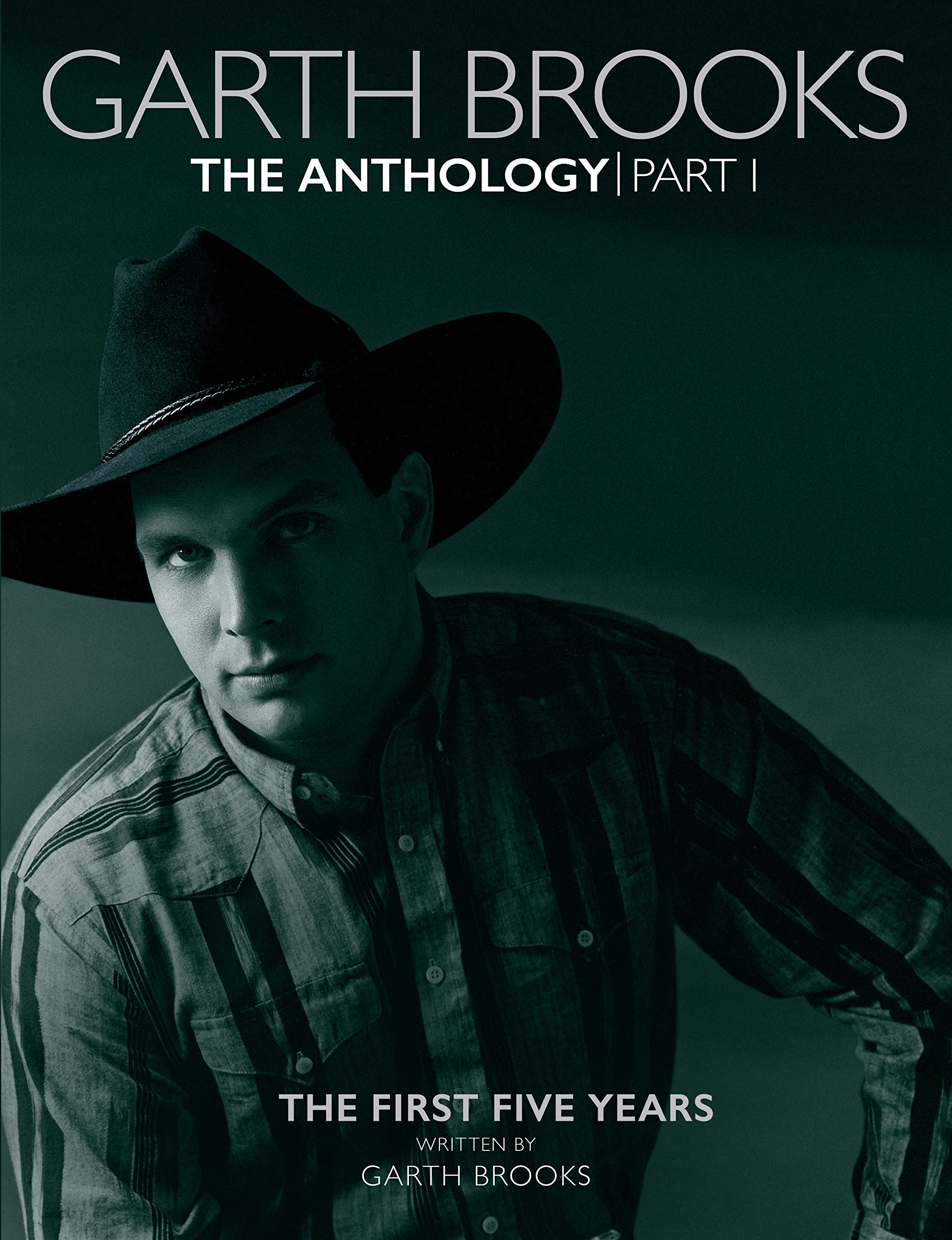 Garth Brooks: The Anthology: The First Five Years: Brooks, Garth, Zanes ...