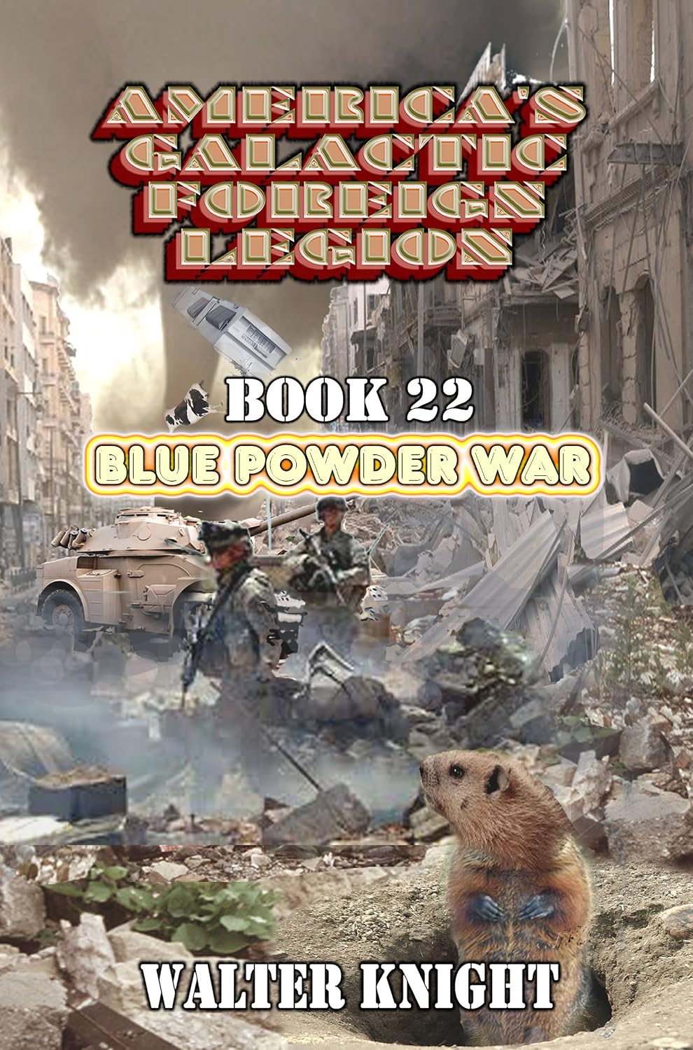 Amazon.com: America's Galactic Foreign Legion - Book 22: Blue Powder ...