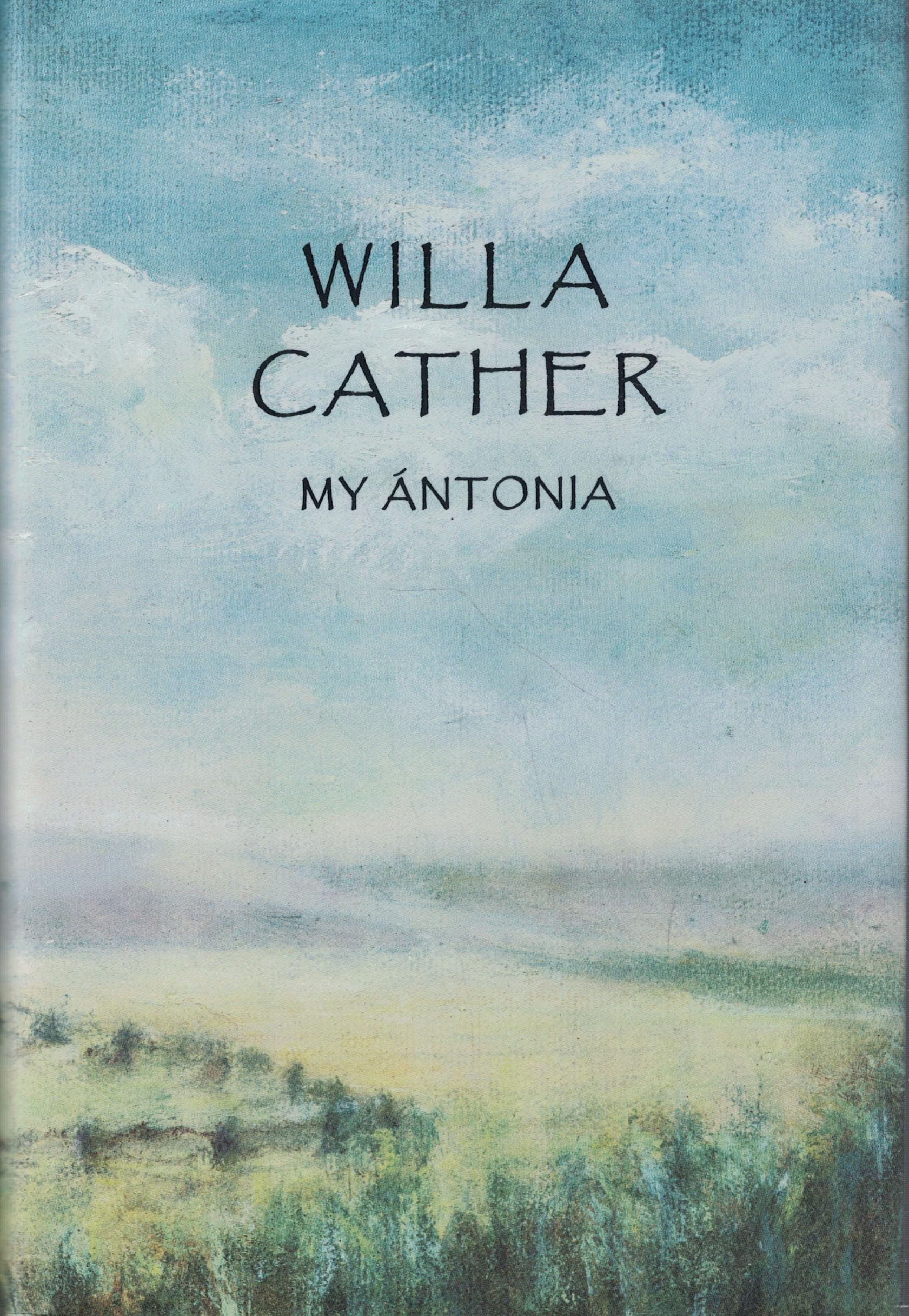 My Antonia: Willa Cather: Amazon.com: Books