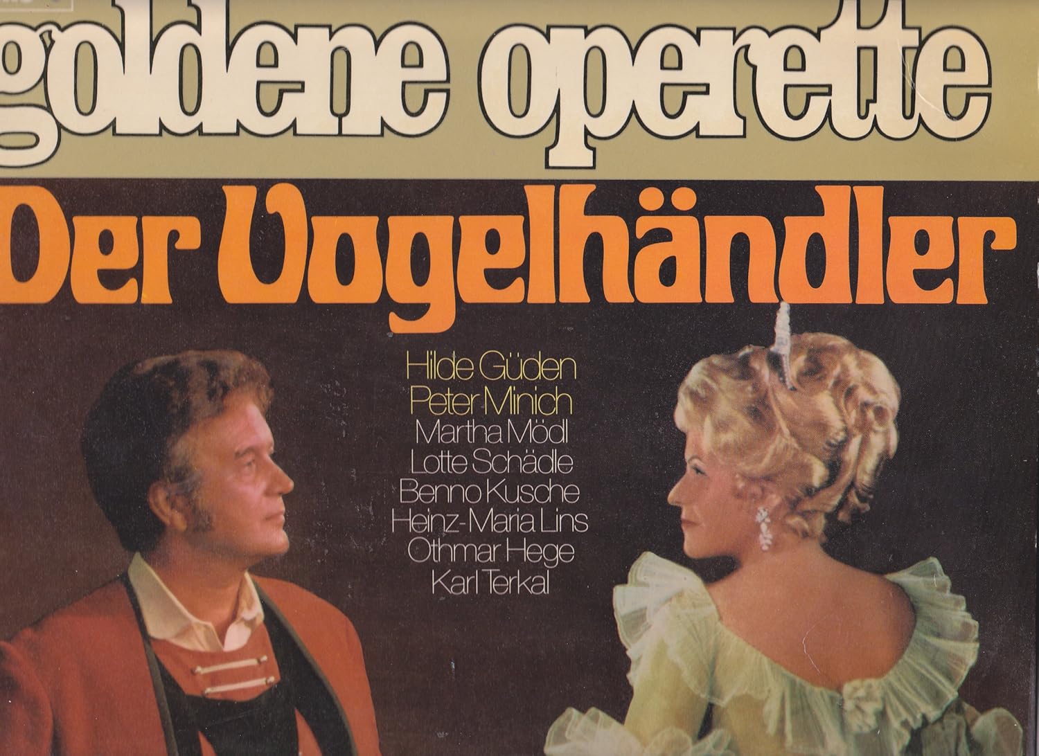 Goldene Operette - Der Vogelhandler : Hilde Guden, Peter Minich, Martha ...