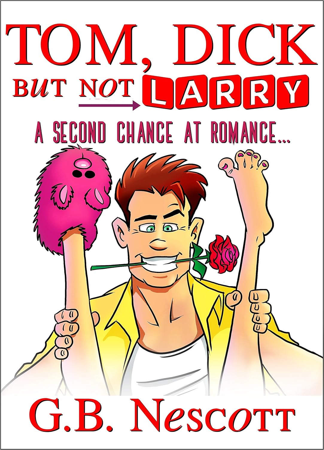 TOM, DICK but not LARRY: A Second Chance at Romance - Kindle edition by ...