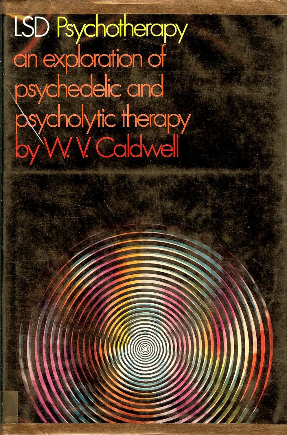 LSD Psychotherapy: An Exploration of Psychedelic and Psycholytic ...
