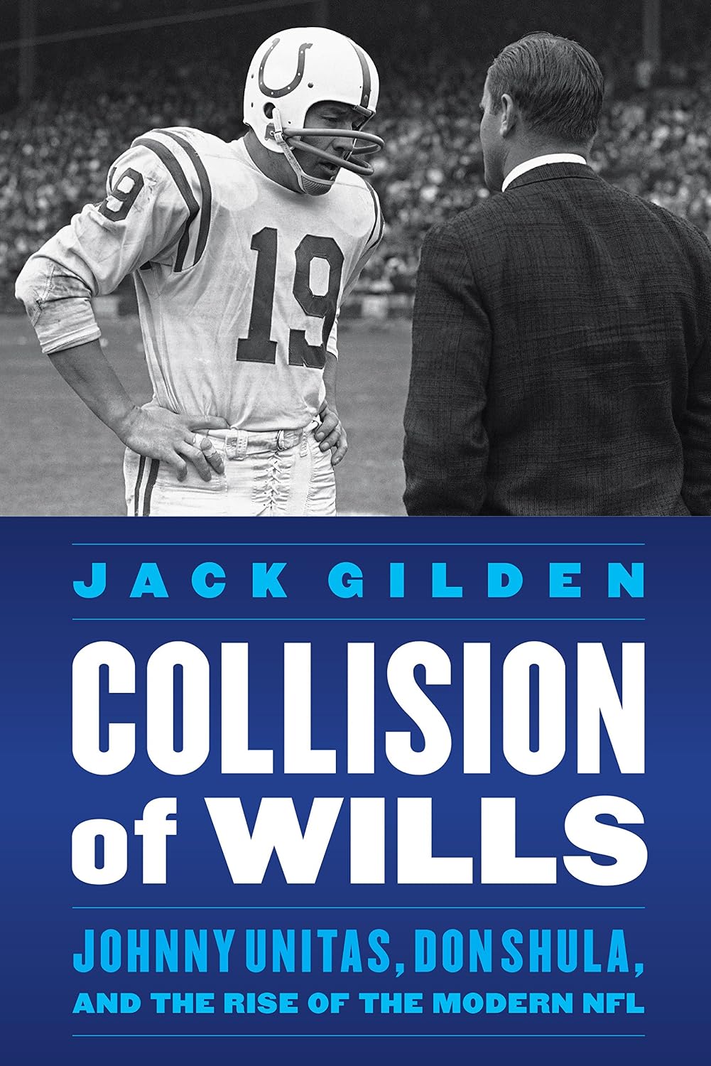 Amazon.com: Collision of Wills: Johnny Unitas, Don Shula, and the Rise ...