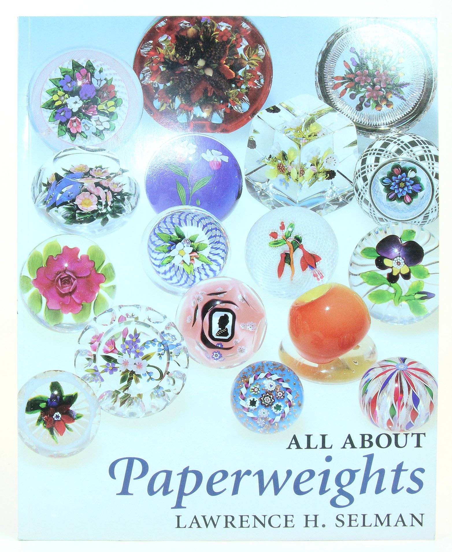 All About Paperweights: Selman, Lawrence H.: 9780933756175: Amazon.com ...