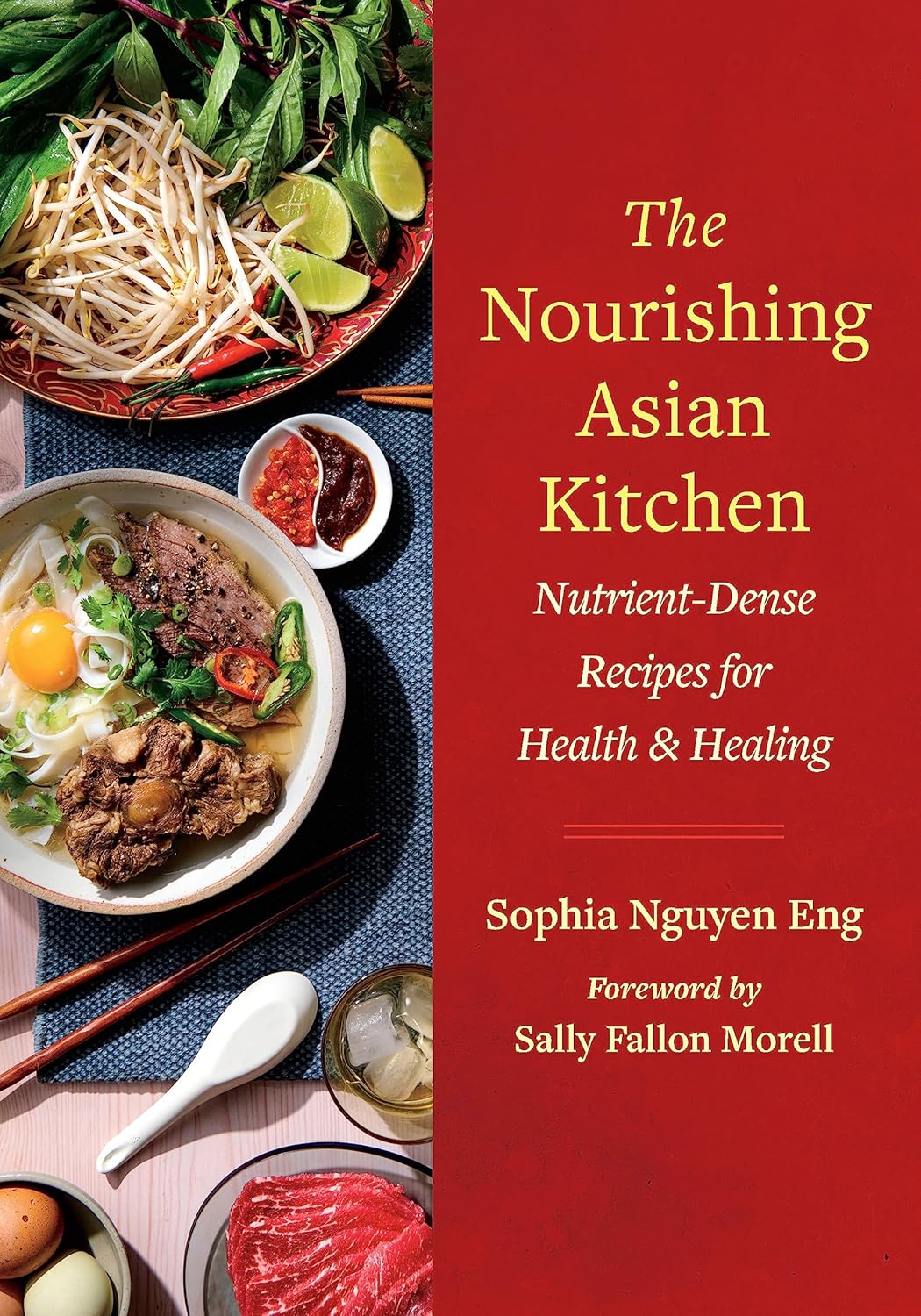The Nourishing Asian Kitchen: Nutrient-Dense Recipes for Health and ...