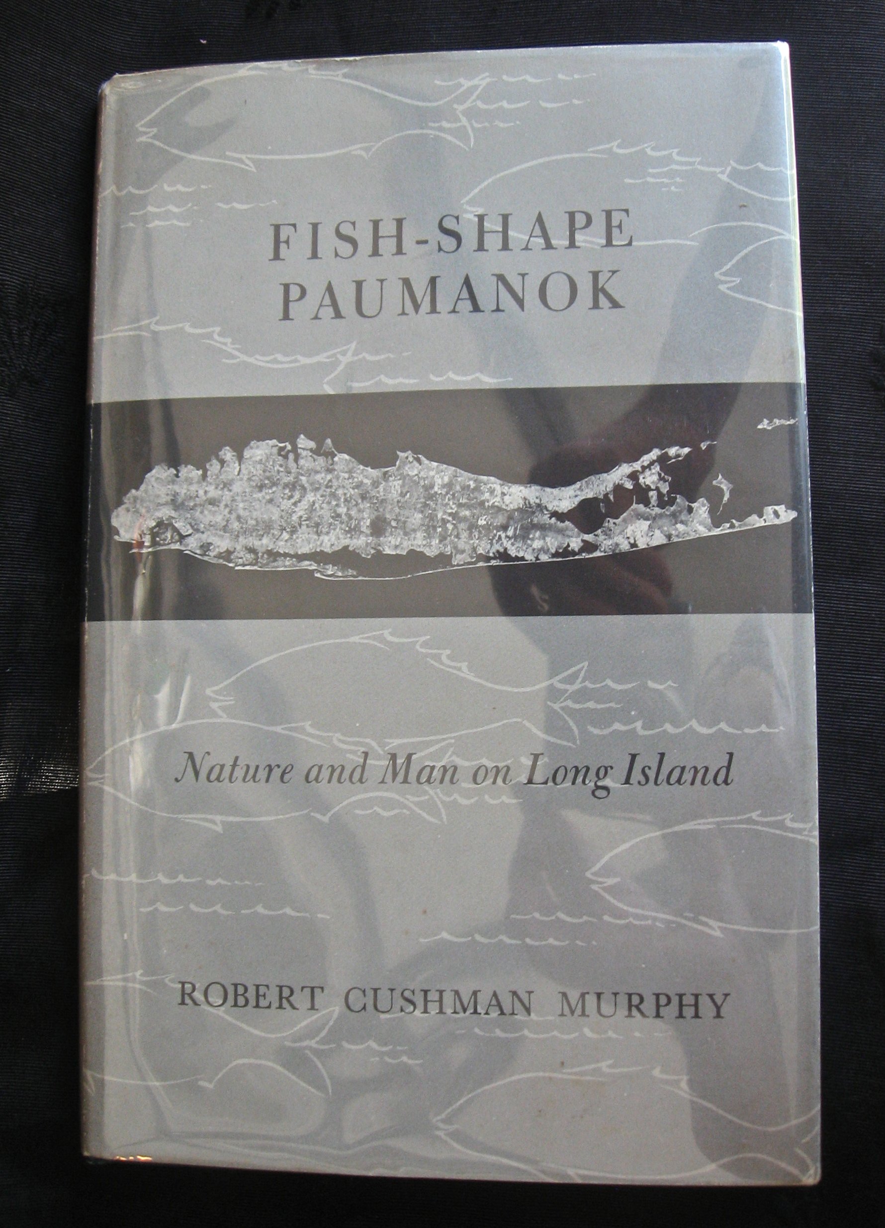 Fish-Shape Paumanok: Nature and Man on Long Island, Memoirs of the ...