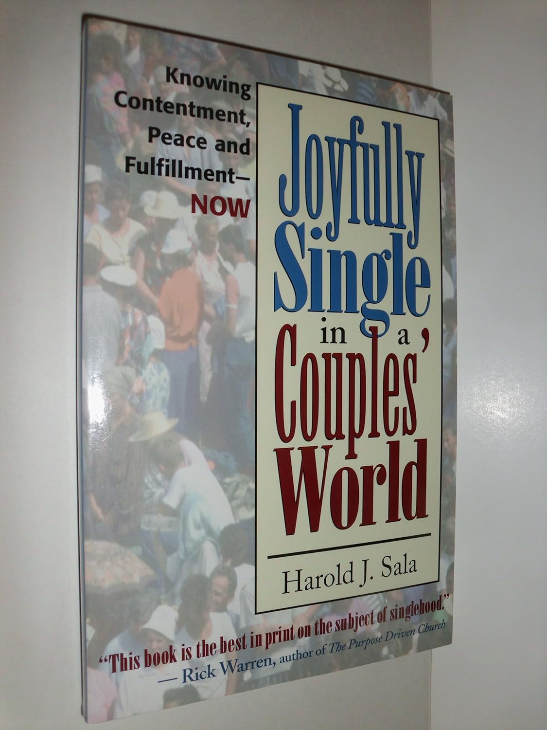 Joyfully Single in a Couples' World: Knowing Contentment, Peace, and ...