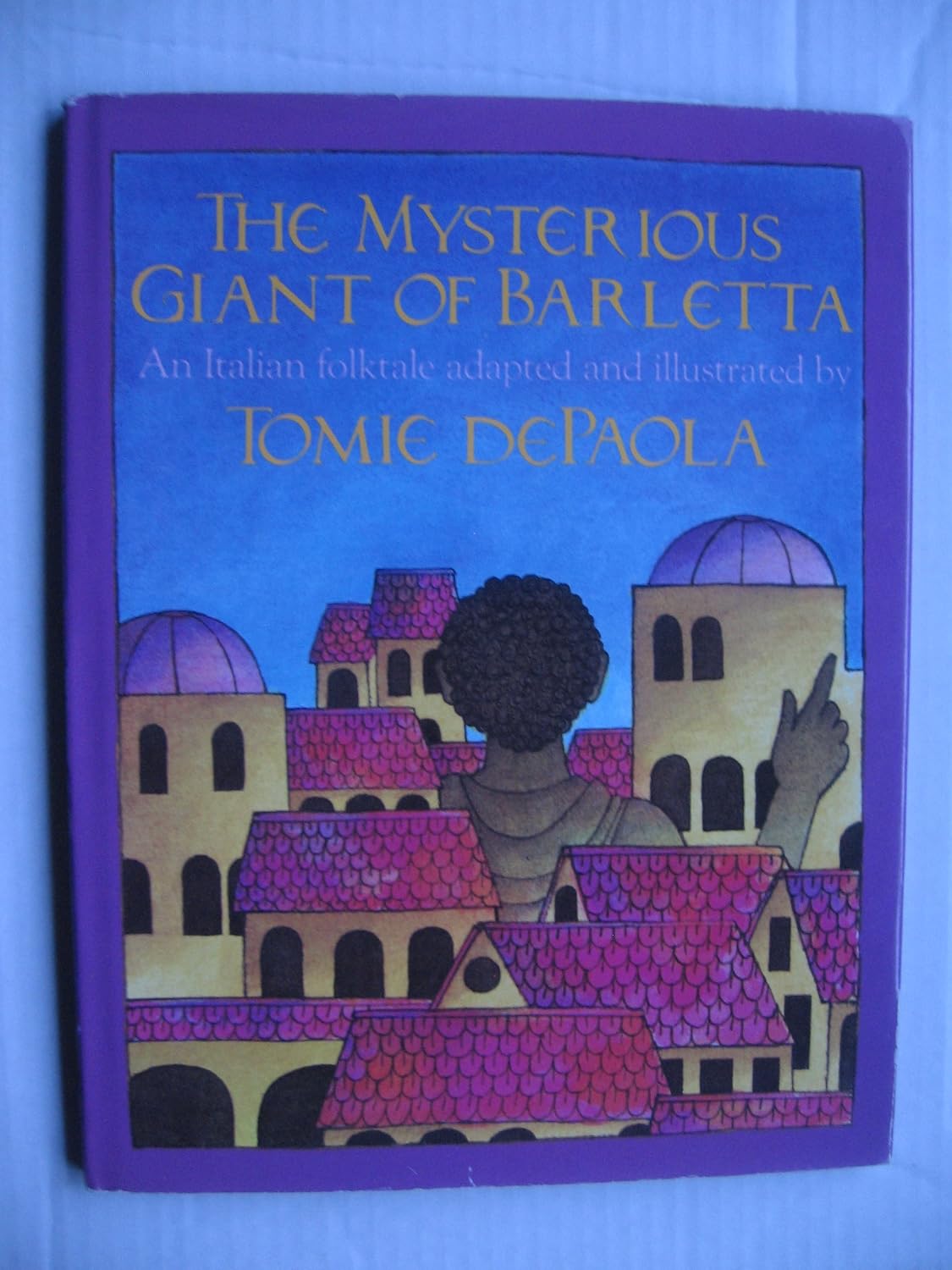 The Mysterious Giant of Barletta: An Italian Folktale: dePaola, Tomie ...
