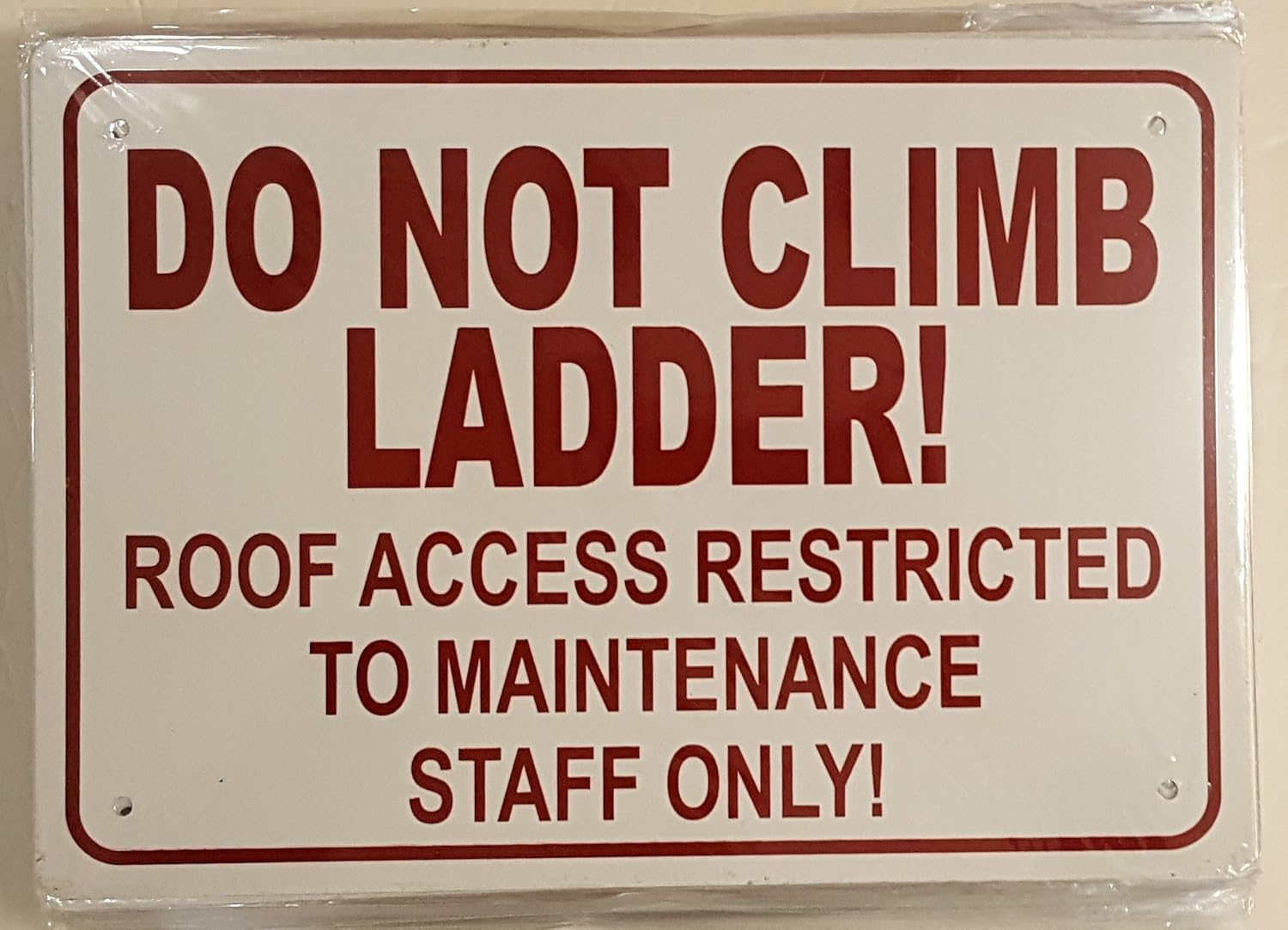 Amazon.com: Do Not Climb Ladder Sign (Aluminum Sign 7X10) : Industrial ...