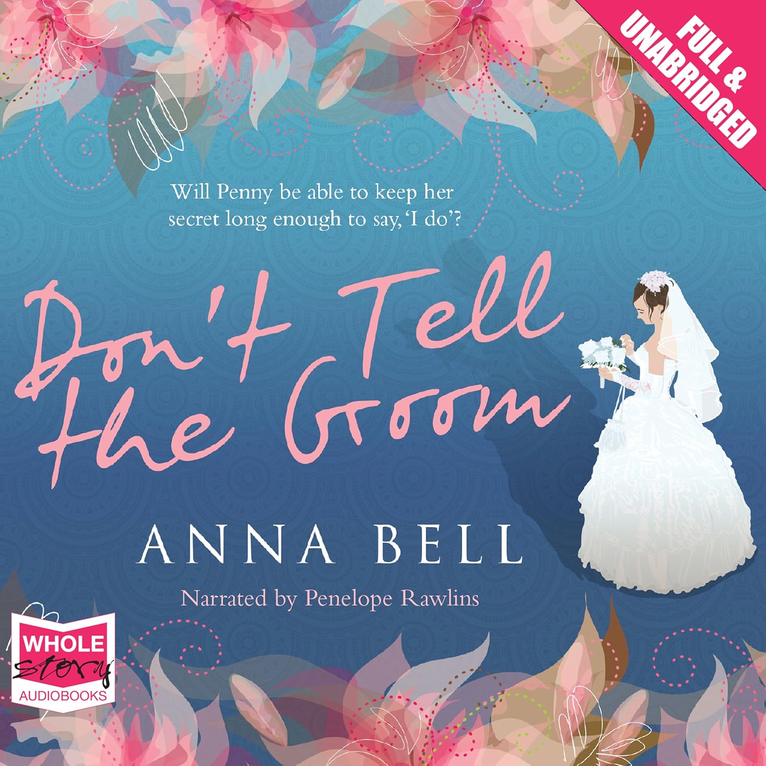 Don't Tell the Groom (Audio Download): Anna Bell, Penelope Rawlins, W ...