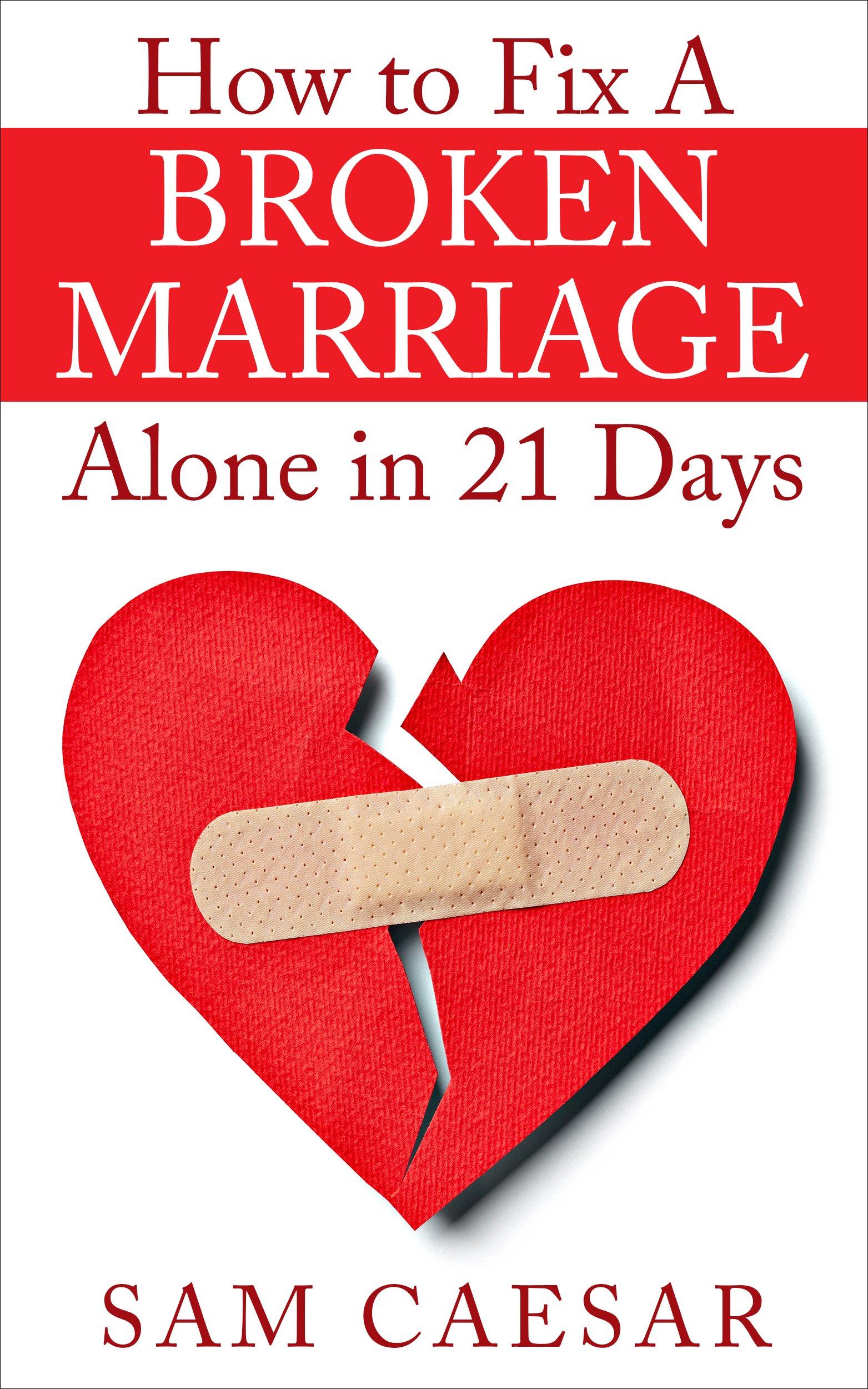 Glasp on 'How to Fix A Broken Marriage Alone in 21 Days: How to Stop ...