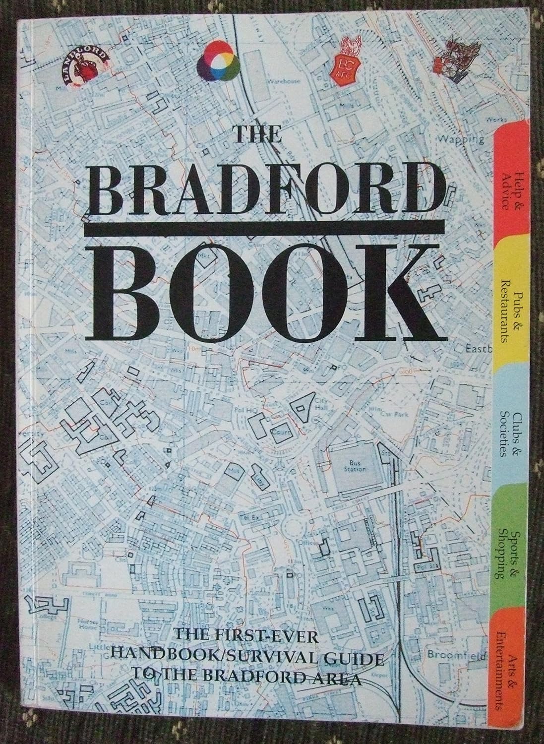The Bradford Book: The First Ever Handbook/Survival Guide to the ...
