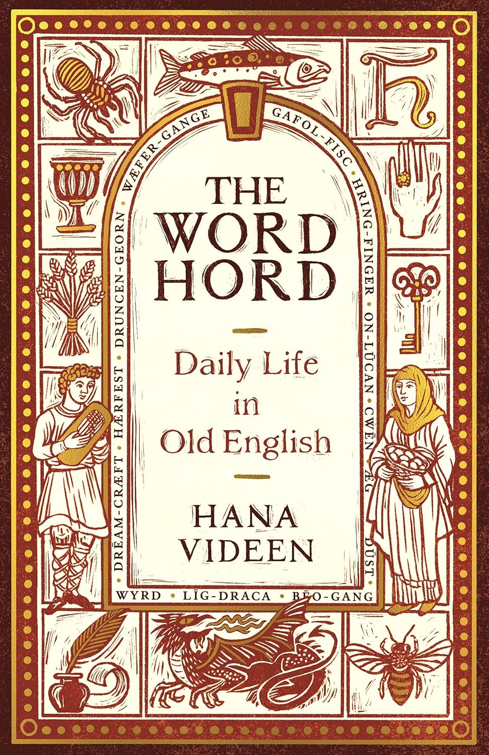The Wordhord: Daily Life in Old English: Amazon.co.uk: Videen, Hana ...