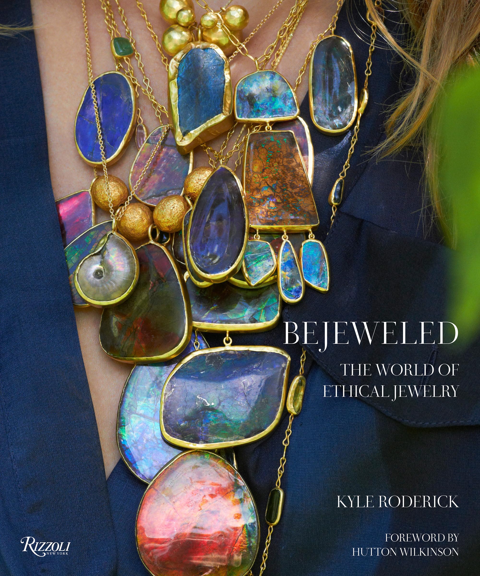 Bejeweled: The World of Ethical Jewelry : Roderick, Kyle, Wilkinson ...