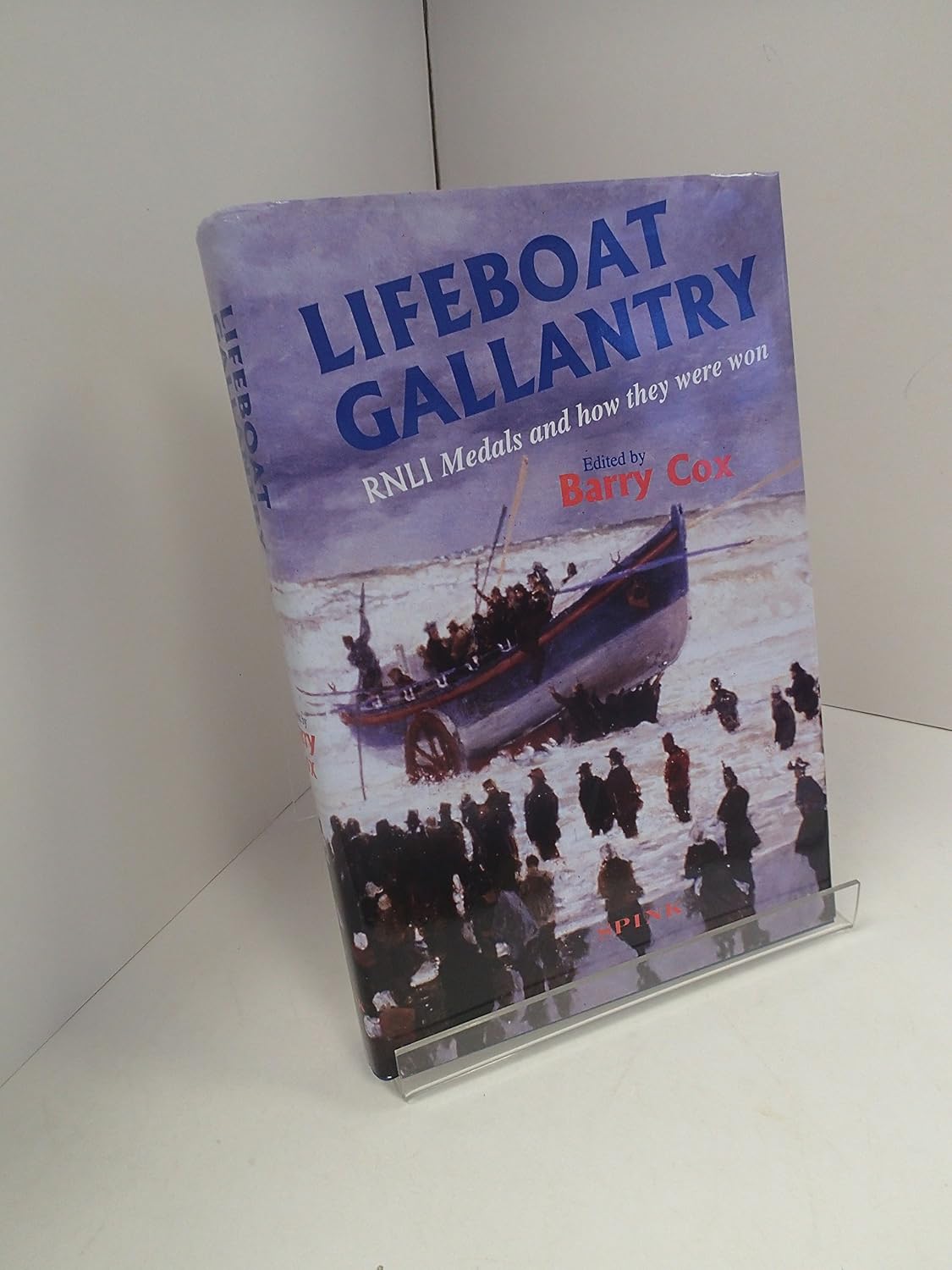 Lifeboat gallantry: The complete record of Royal National Lifeboat ...