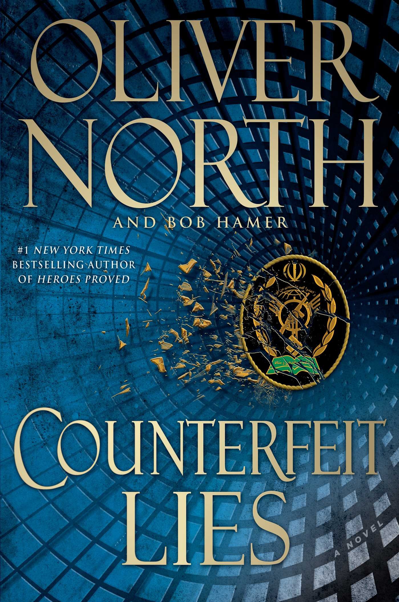 Amazon.com: Counterfeit Lies: 9781476714356: North, Oliver, Hamer, Bob ...