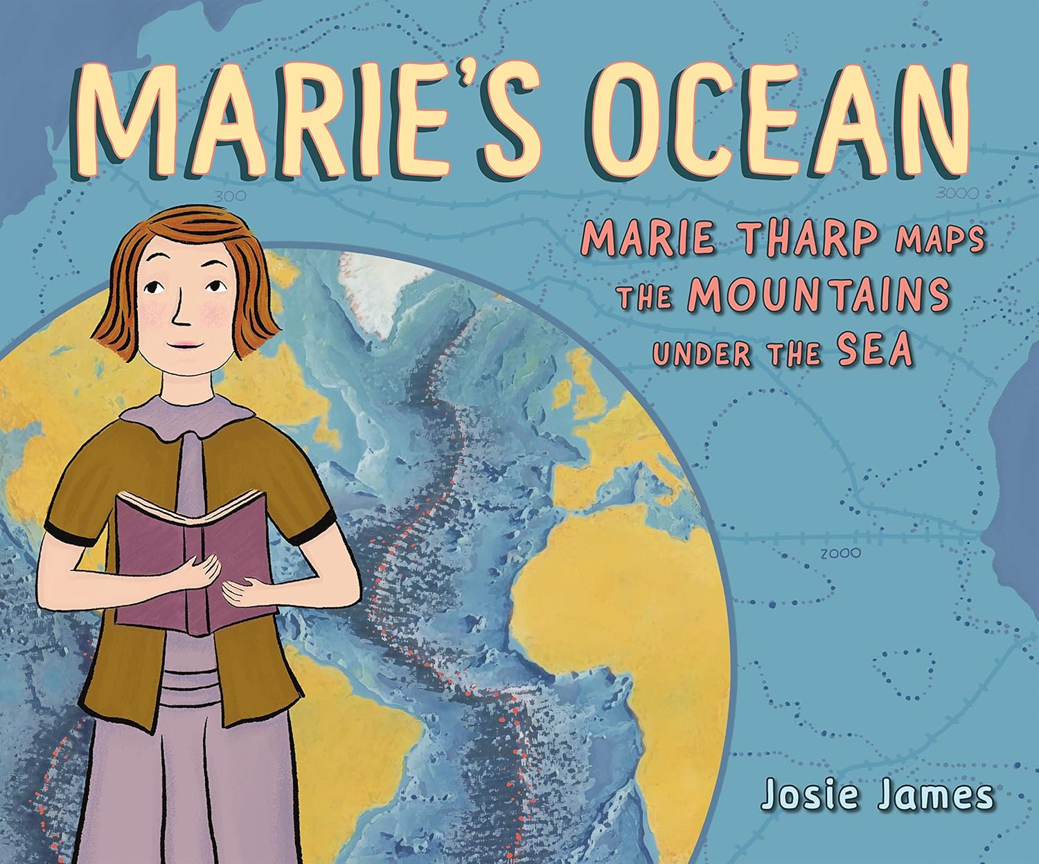 Marie's Ocean: Marie Tharp Maps the Mountains Under the Sea: James ...