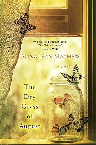 Amazon.com: The Dry Grass of August: A Moving Southern Coming of Age ...